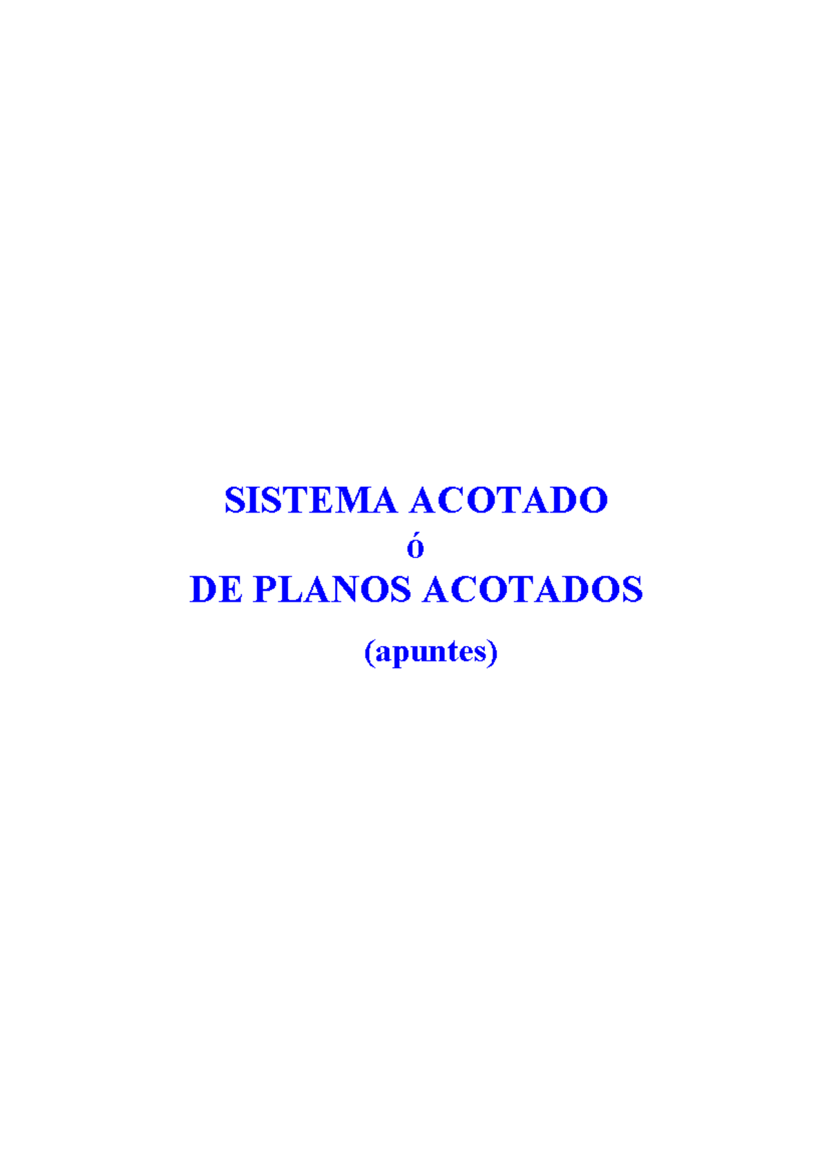 Apuntes-Sistema acotado - SISTEMA ACOTADO ó DE PLANOS ACOTADOS (apuntes ...