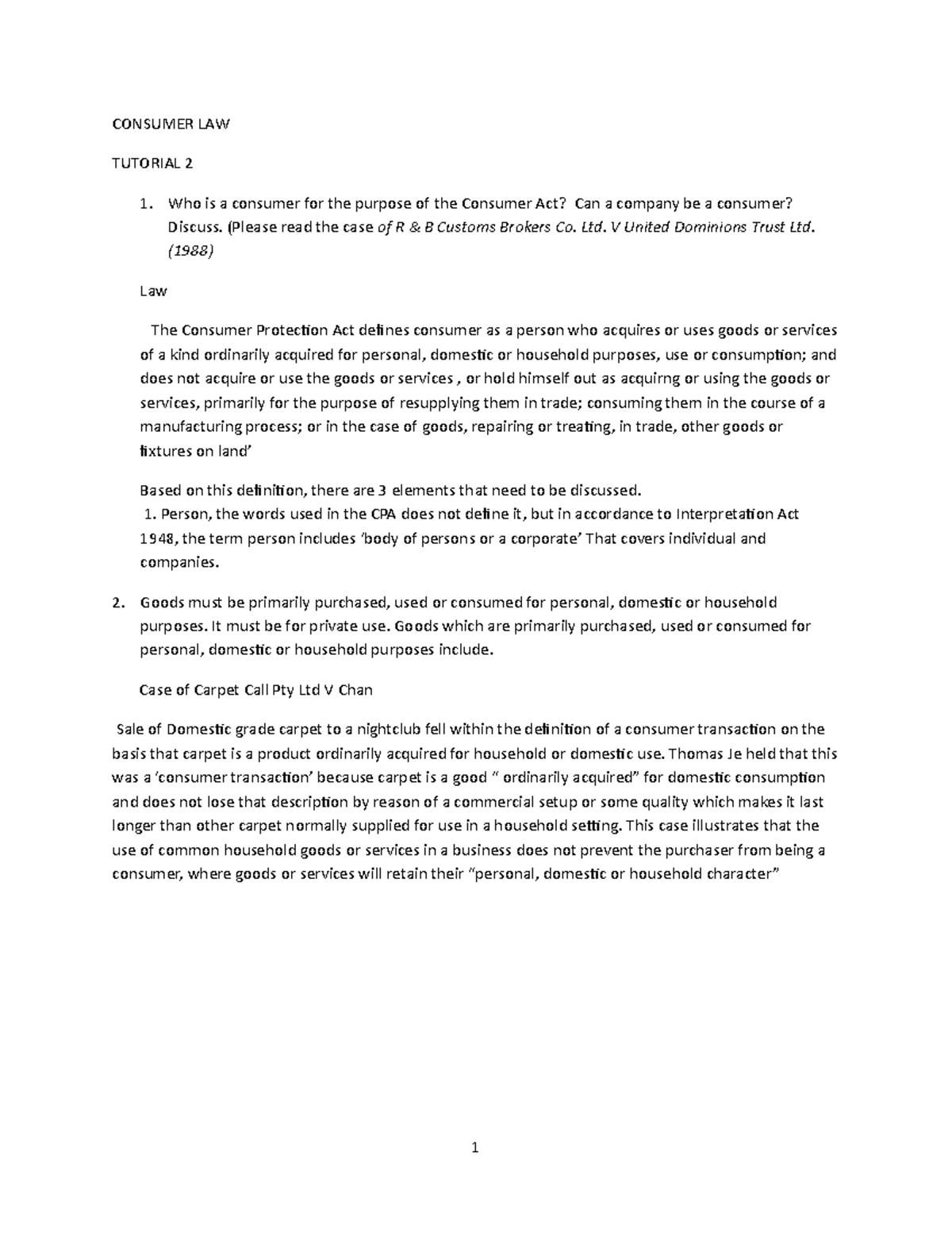 138522 Tuto Week 3 Q New 1617 - CONSUMER LAW TUTORIAL 2 Who is a ...
