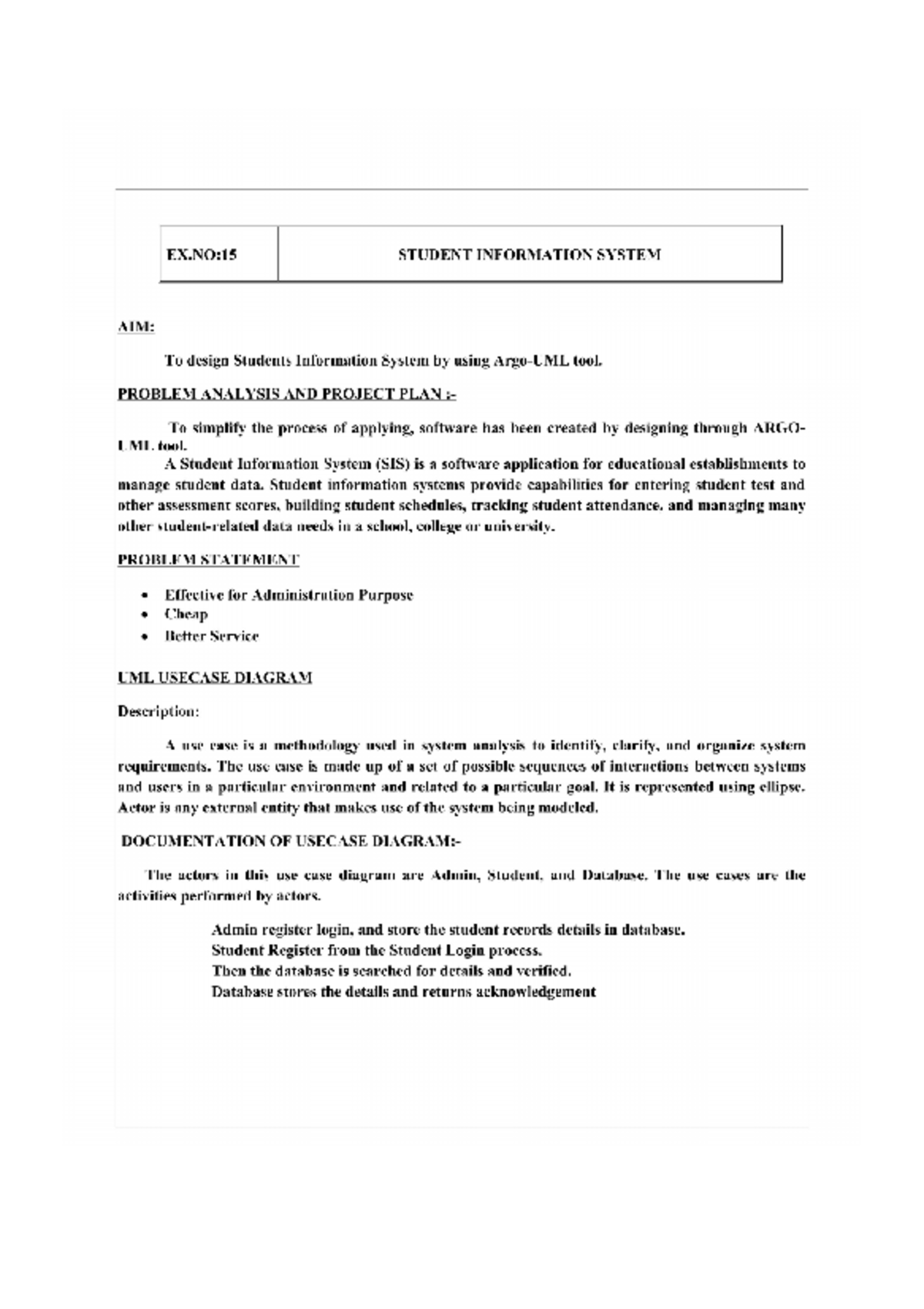 SIS - Summary Security Laboratory - EX:15 STUDENT INFORMATION SYSTEM AIM: To design Students ...