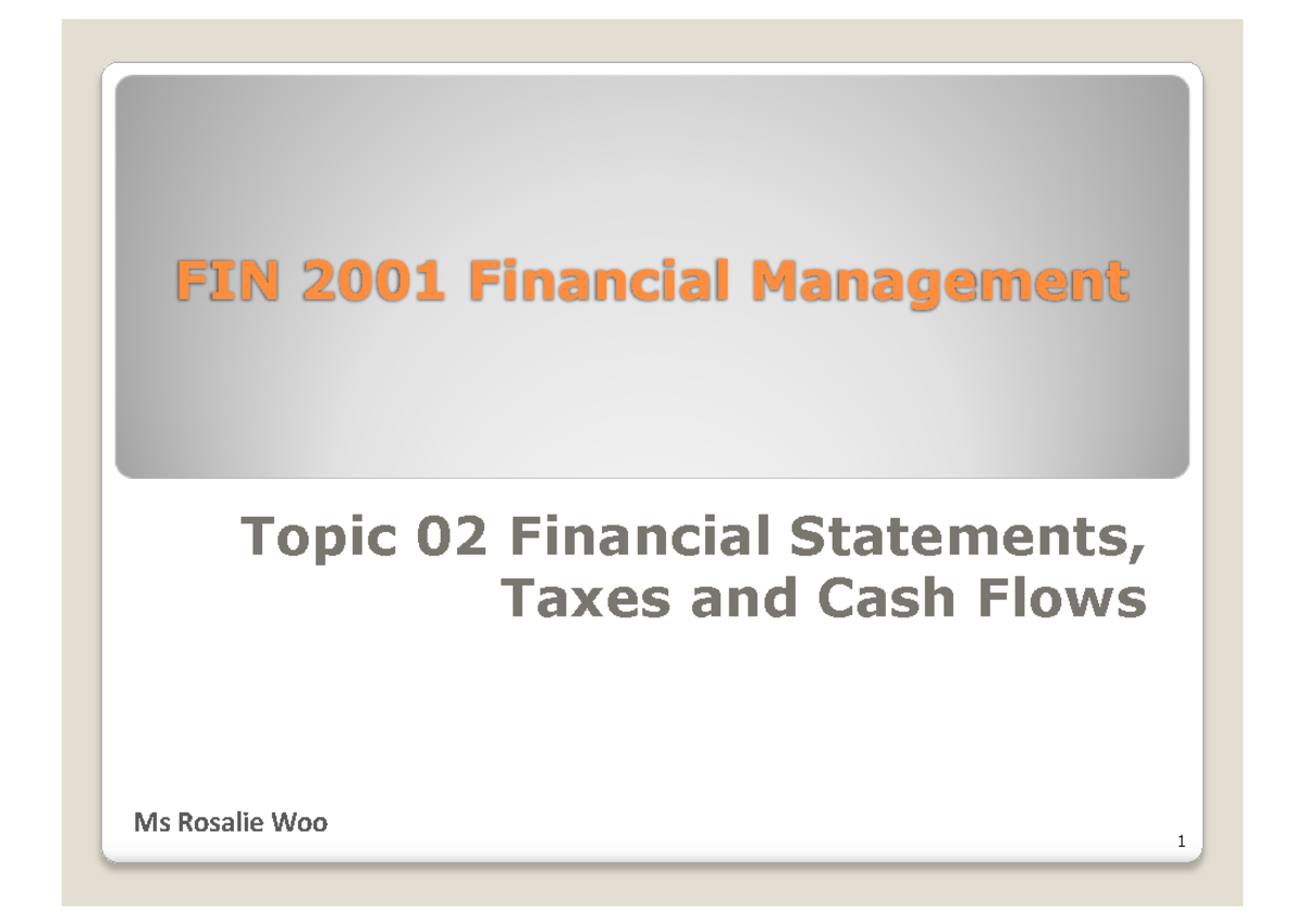 Topic 02 Financial Statements and Cash Flow - FIN 2001 Financial ...