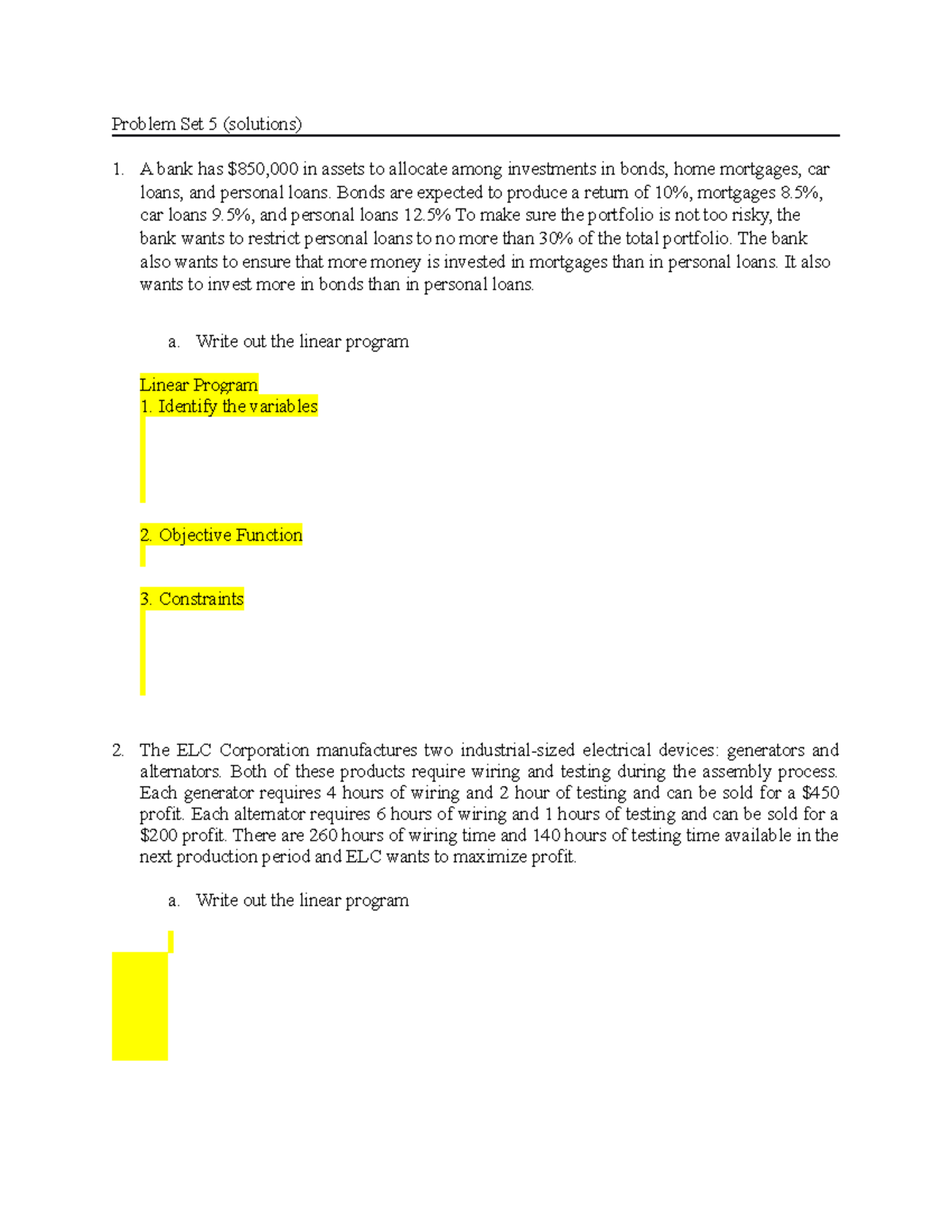 Problem Set 5 (solutions) - Problem Set 5 (solutions) A bank has $850,000 in assets to allocate ...