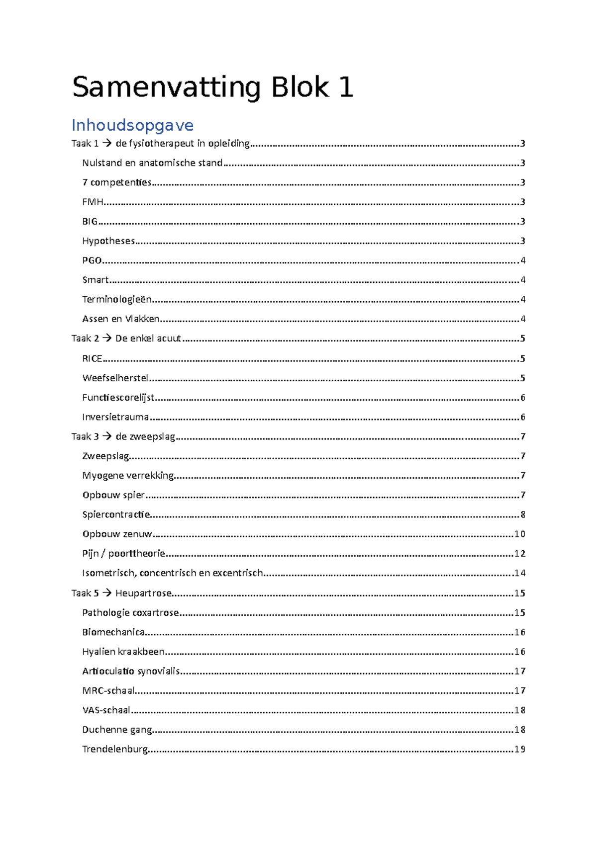 Samenvatting Blok 1 - Inhoudsopgave Samenvatting Blok Taak 1 de ...