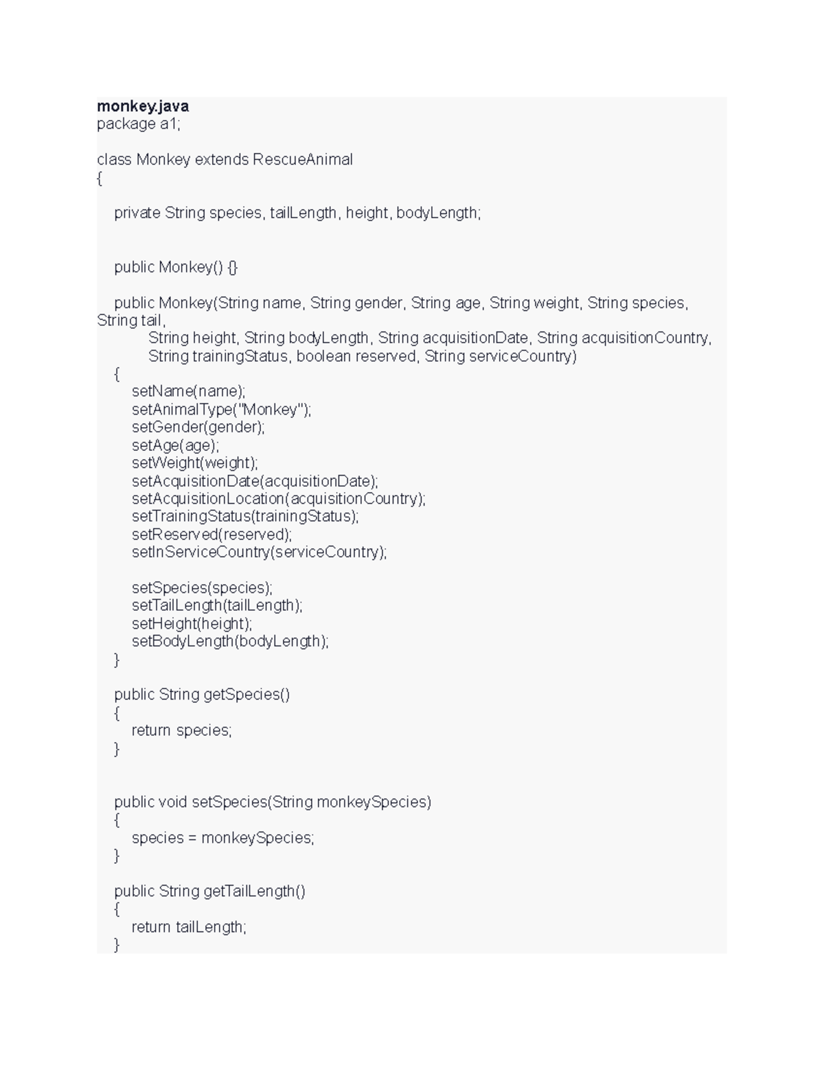 Project 1 - assignment - monkey package a1; class Monkey extends RescueAnimal { private String ...