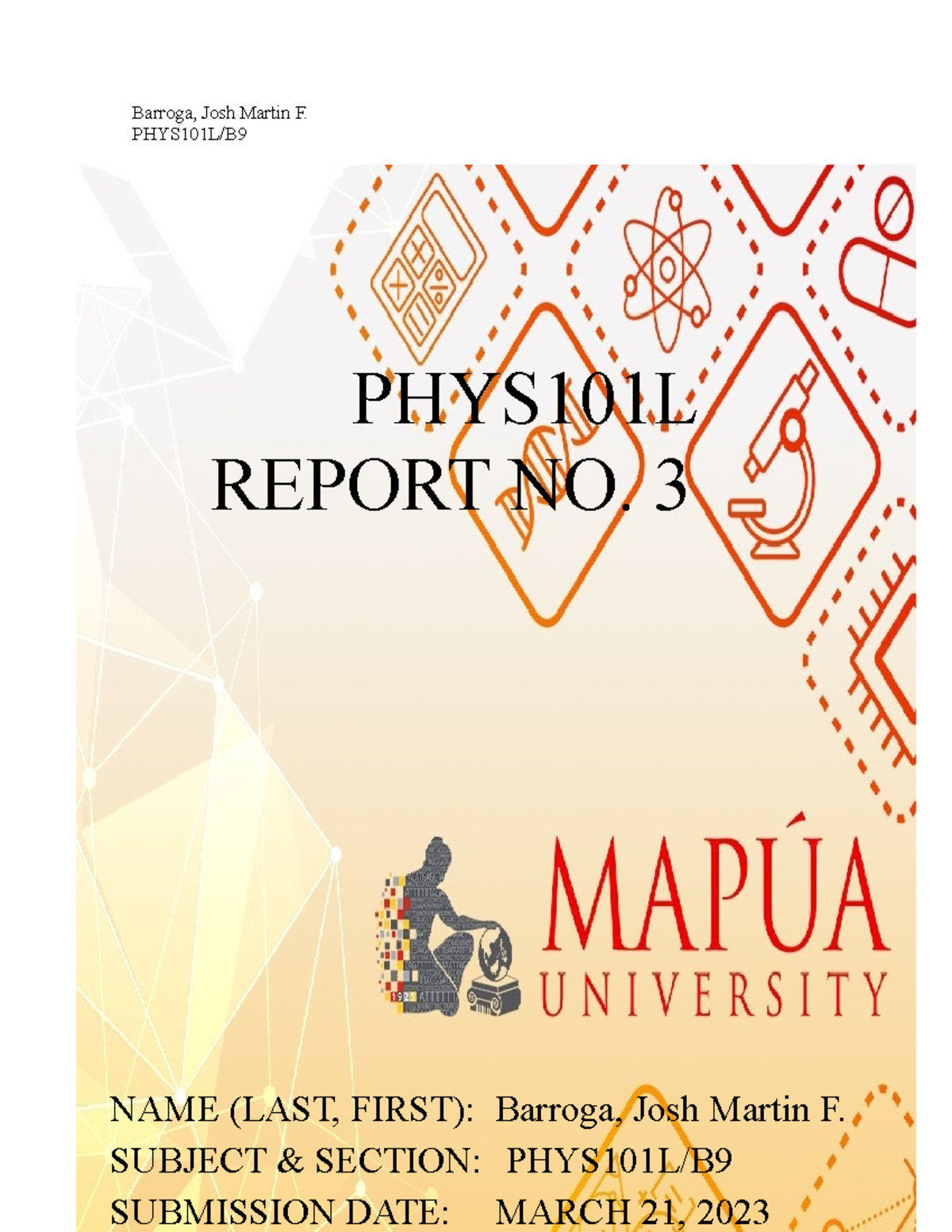 Report 5 PHYS101L B9 Barroga Group 1 - PHYS101L/B PHYS101L REPORT NO. 3 ...