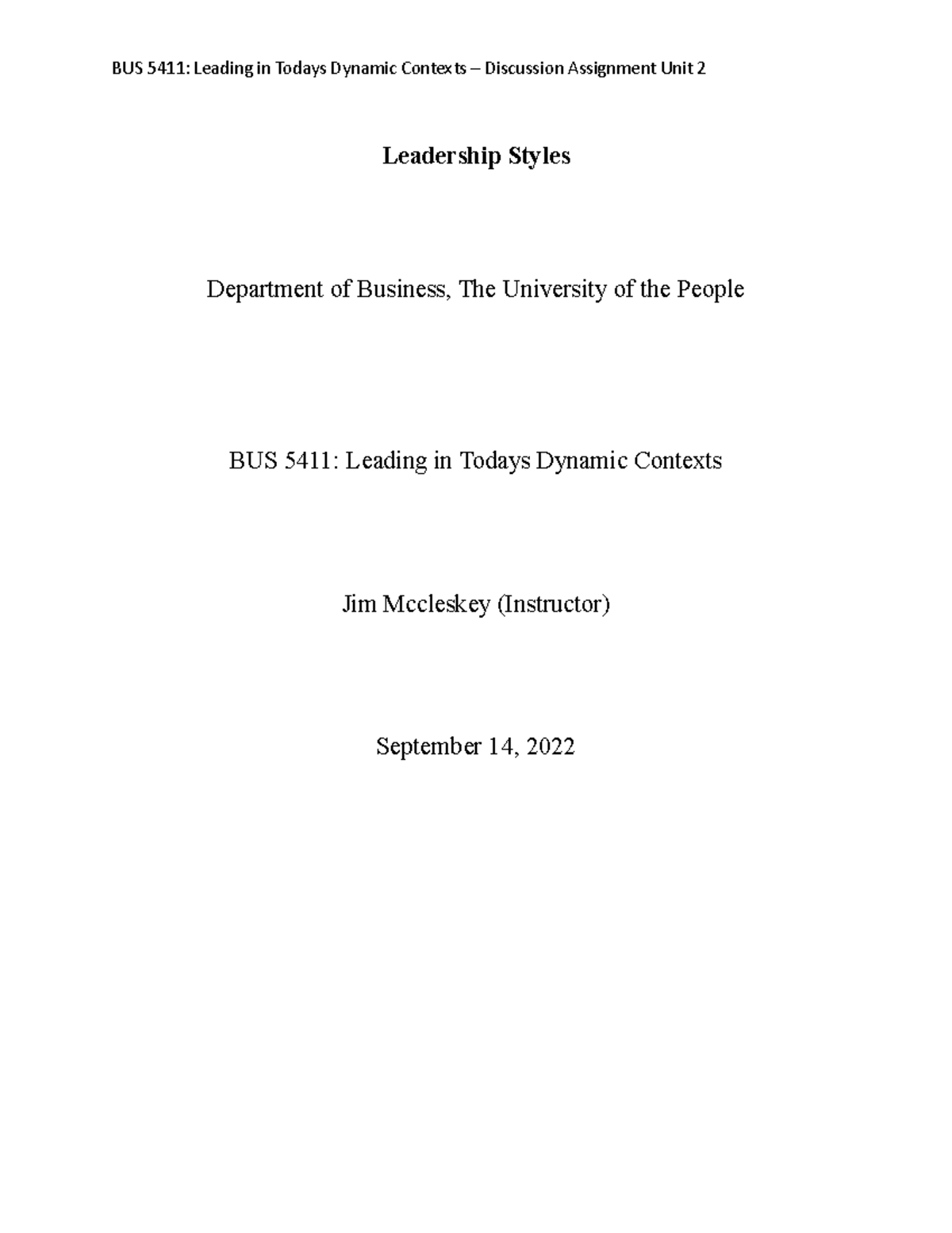 BUS 5411- Leading in Todays Dynamic Contexts – Discussion Assignment ...