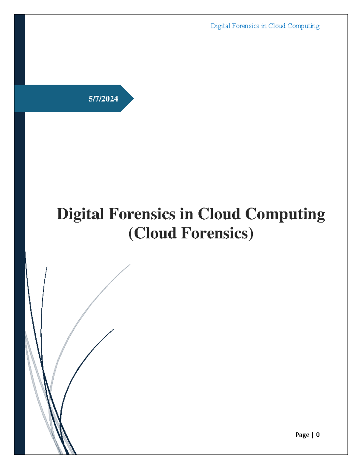 Research report Cloud Forensics - 5/7/ Digital Forensics in Cloud Computing (Cloud Forensics ...