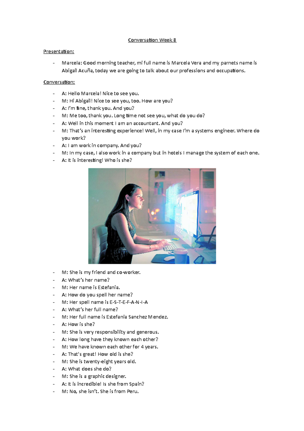Conversation - Week 8 - Conversation Week 8 Presentation: Marcela: Good ...