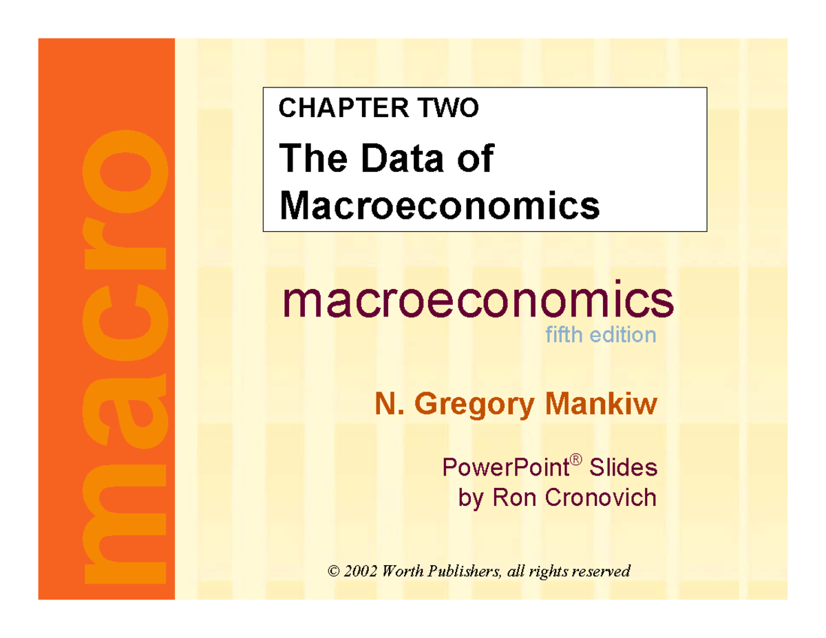 Mankiw chapter 2 - macroeconomicsfifth edition N. Gregory Mankiw ...