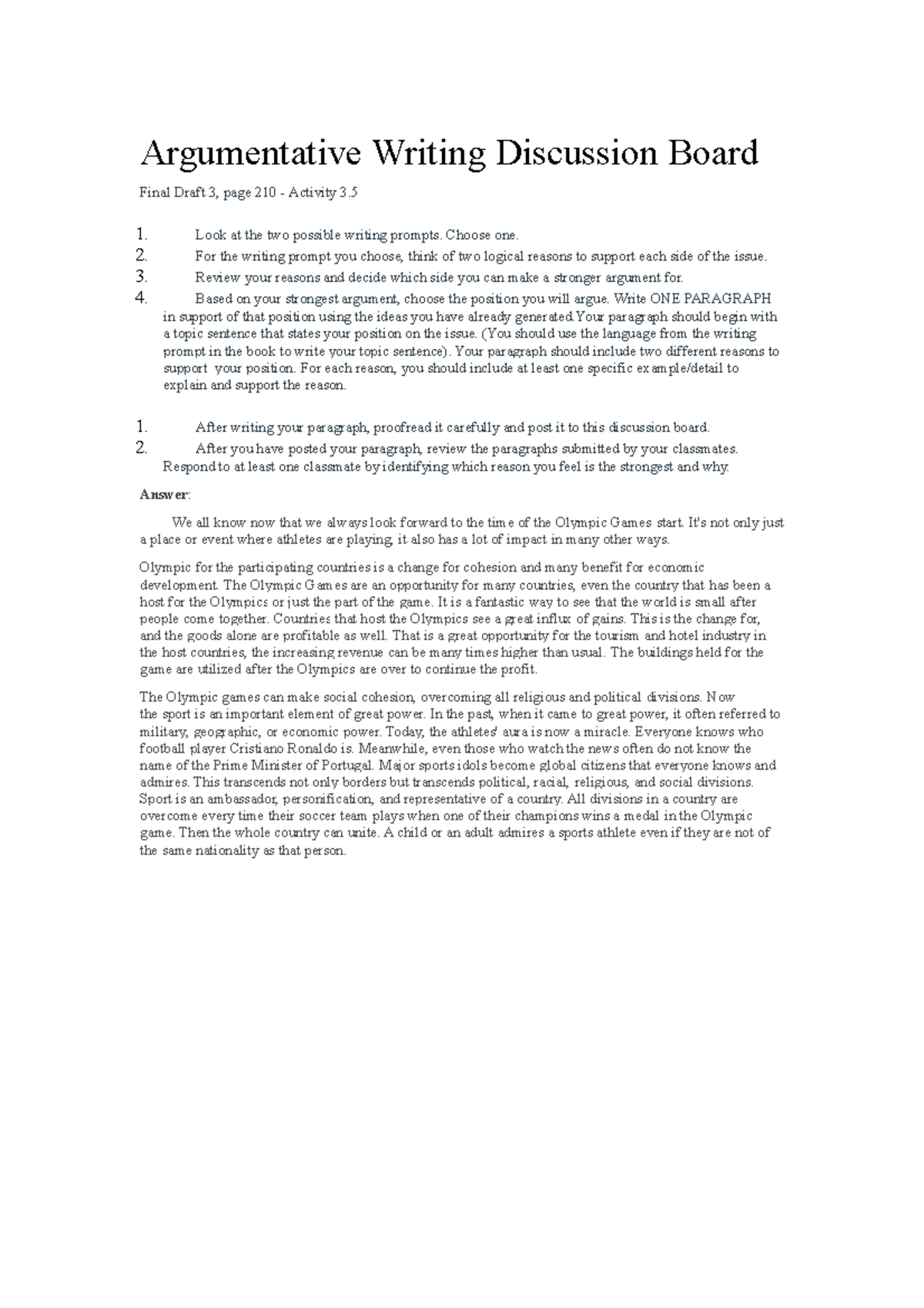 Argumentative Writing Discussion Board - 1. Look at the two possible ...