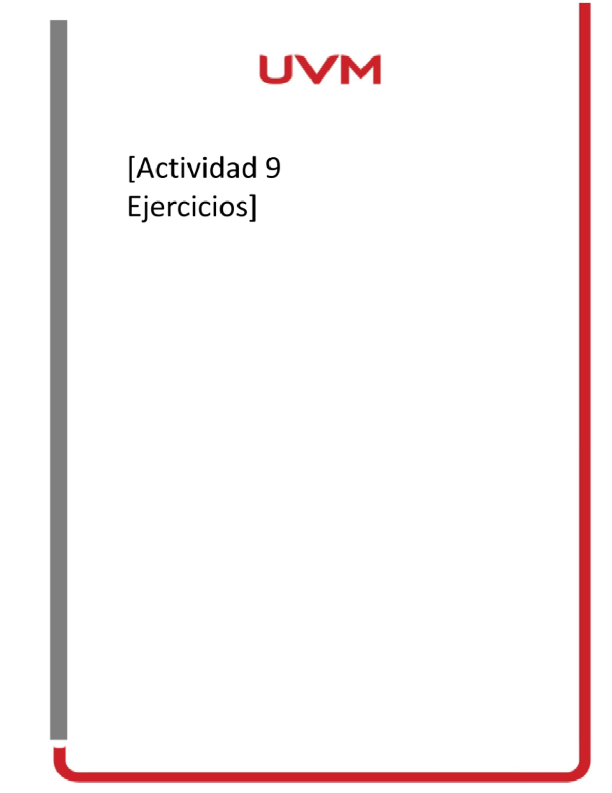 Actividad 9 - Ecuaciones Diferenciales y Series - UVM 9 UVM 9 UVM 983 Memo No. Date Memo No Date ...