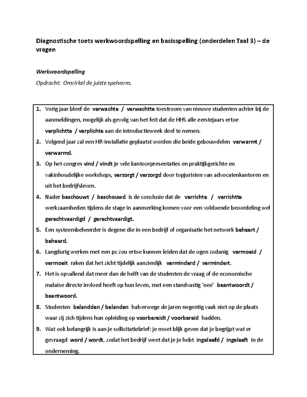 Diagnostische toets werkwoordspelling en basisspelling - Vragen ...