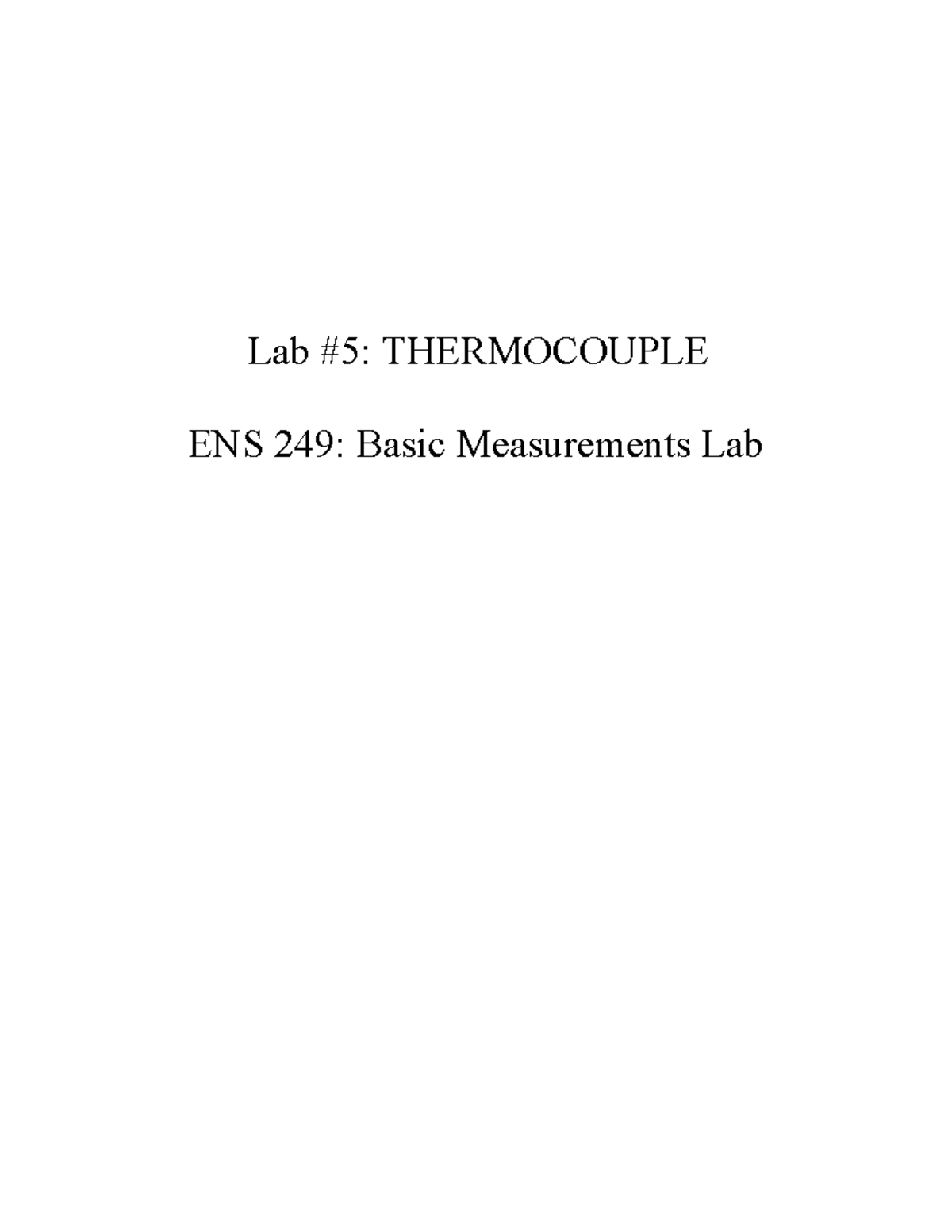 Lab Report 5 - Lab THERMOCOUPLE ENS 249: Basic Measurements Lab 2 Page Table of Contents: 3 3 4 ...