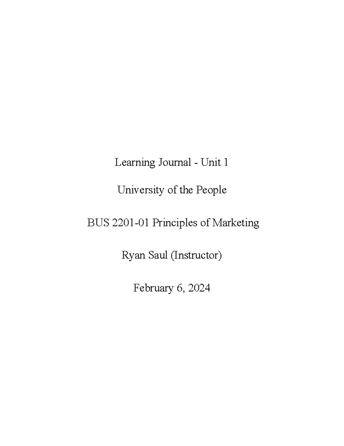 BUS 2201 - Learning Journal - Unit 1 - Learning Journal - Unit 1 ...
