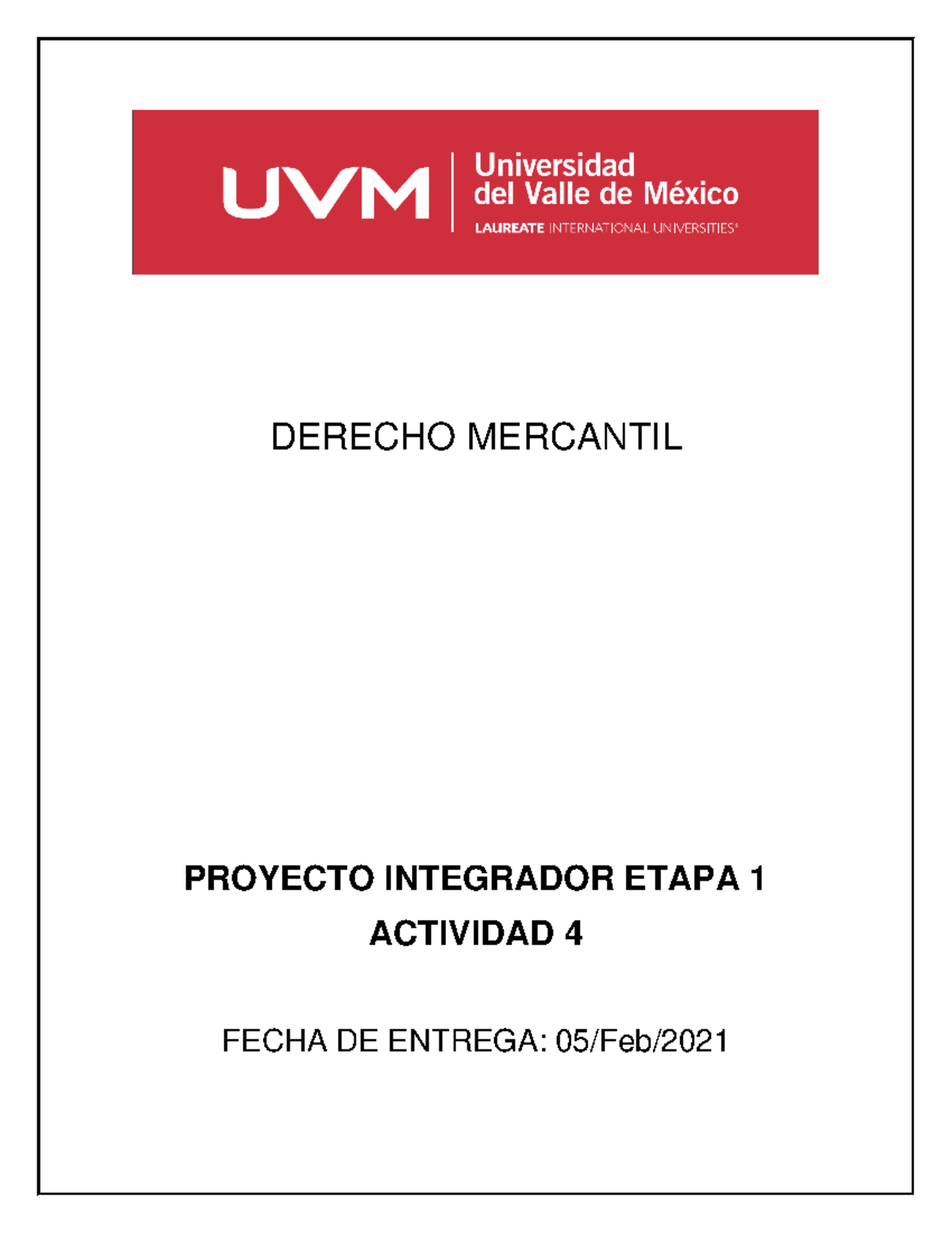 Actividad Integradora 1 Derecho Mercantil - DERECHO MERCANTIL PROYECTO INTEGRADOR ETAPA 1 ...