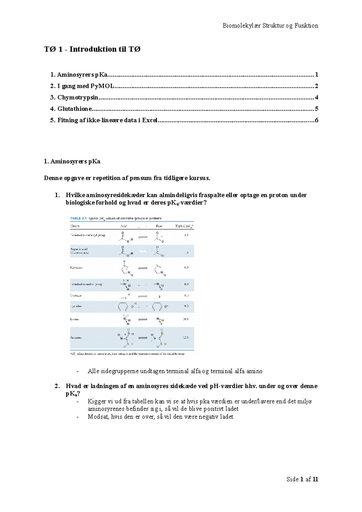 TØ 1 - Introduktion til TØ - Biomolekylær struktur og funktion - Aarhus - Studocu