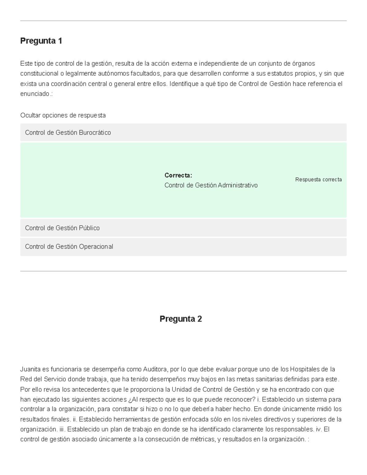 Examen 1 control de gestion - Ocultar opciones de respuesta Pregunta 1 Este tipo de control de ...