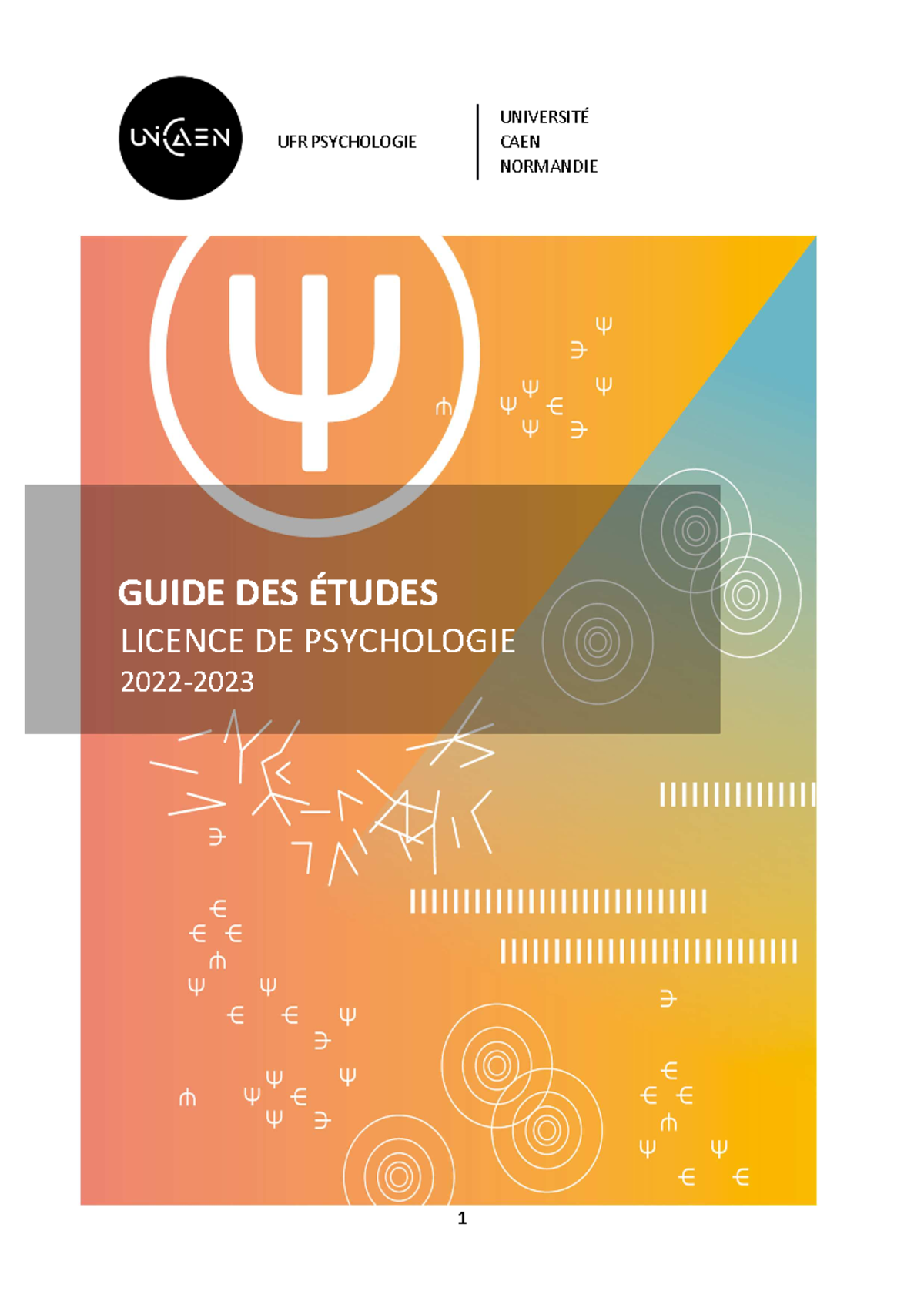 Guide Licence Psychologie 2022-2023 - UFR PSYCHOLOGIE UNIVERSITÉ CAEN NORMANDIE GUIDE DES ÉTUDES ...