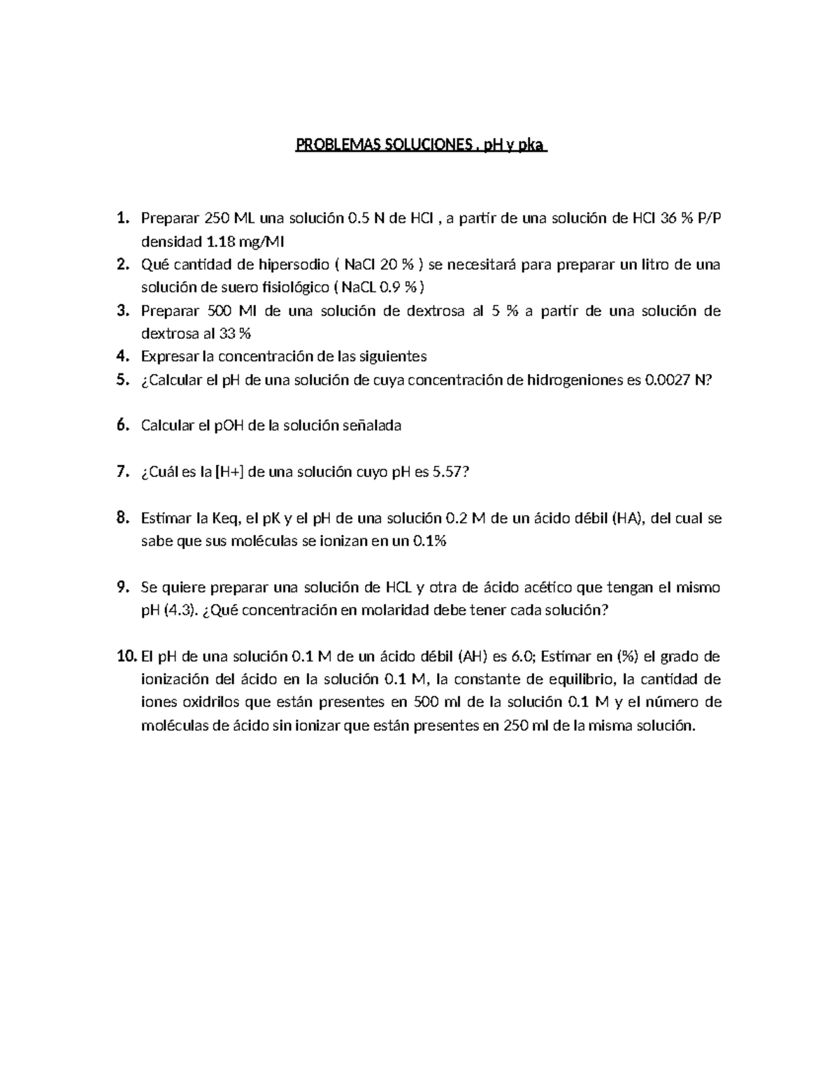 Problemas Soluciones PH Y PKA - PROBLEMAS SOLUCIONES , pH y pka Preparar 250 ML una solución 0 N ...