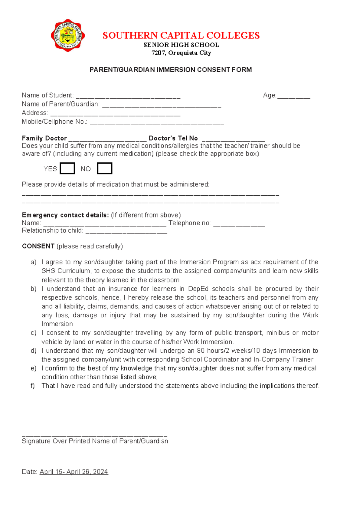 Immersion parental consent - SOUTHERN CAPITAL COLLEGES SENIOR HIGH SCHOOL 7207, Oroquieta City ...