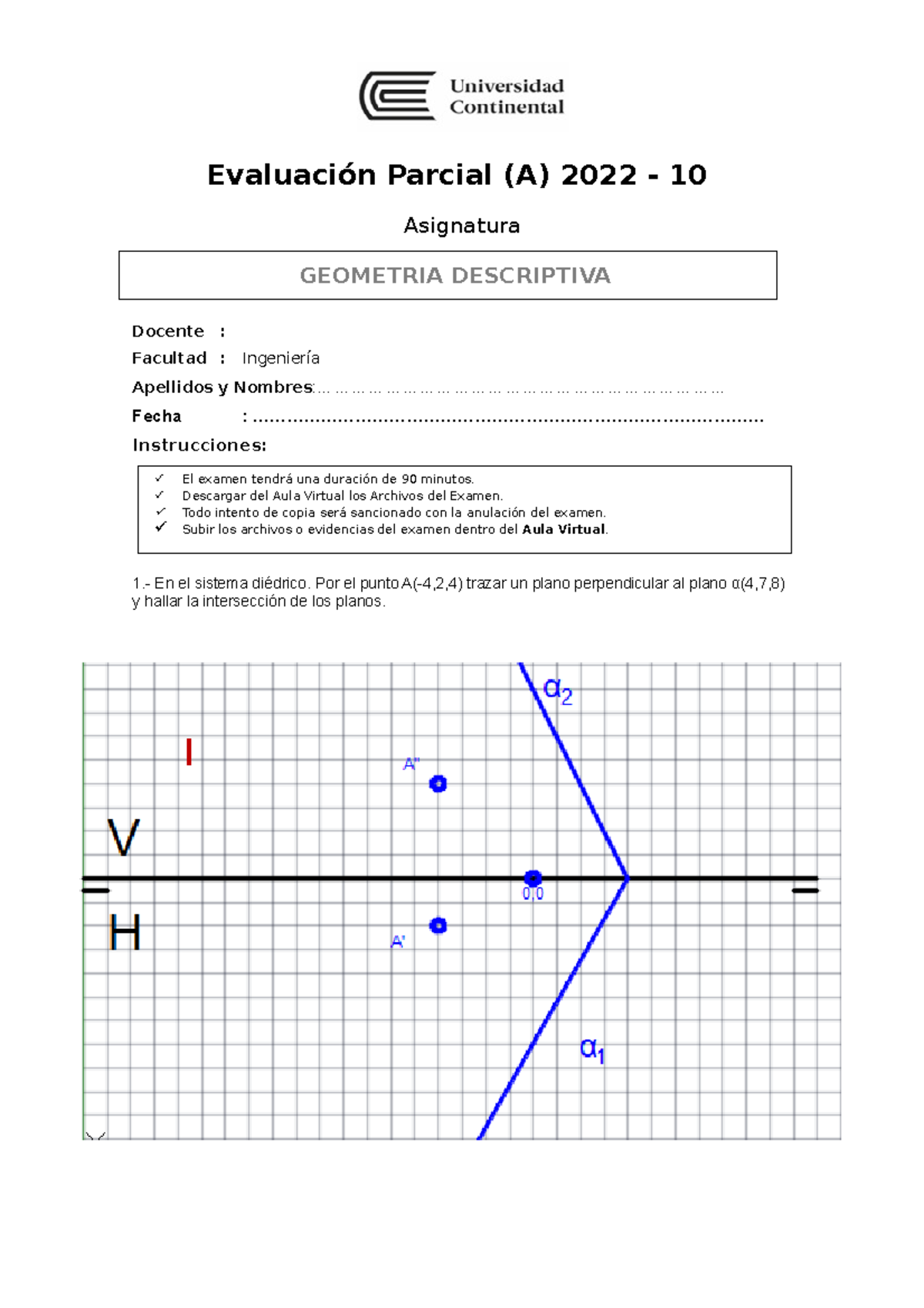 Examen Parcial 2022 10 - tarea - Evaluación Parcial (A) 2022 - 10 Asignatura Docente : Facultad ...