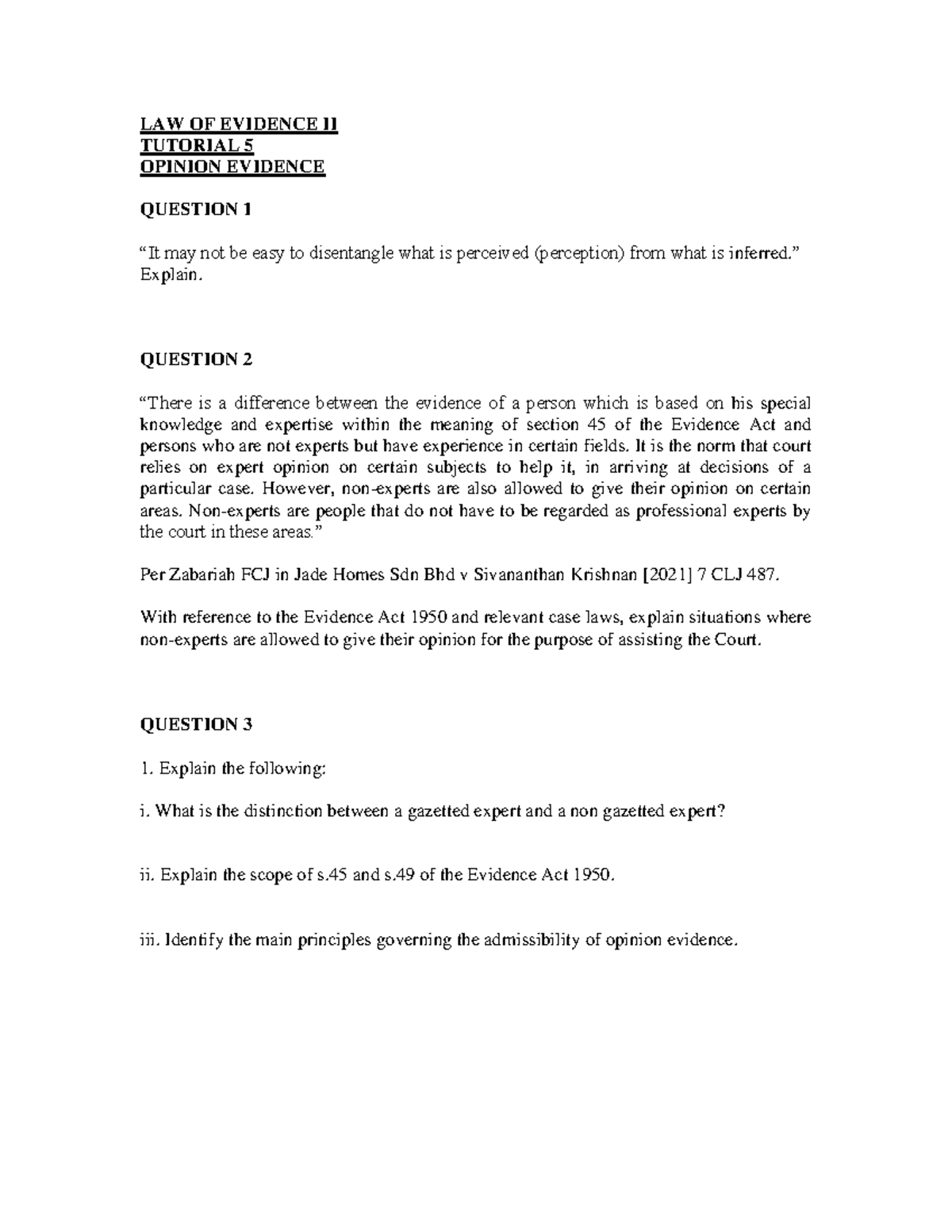 Tutorial 5 Questions - LAW OF EVIDENCE II TUTORIAL 5 OPINION EVIDENCE ...