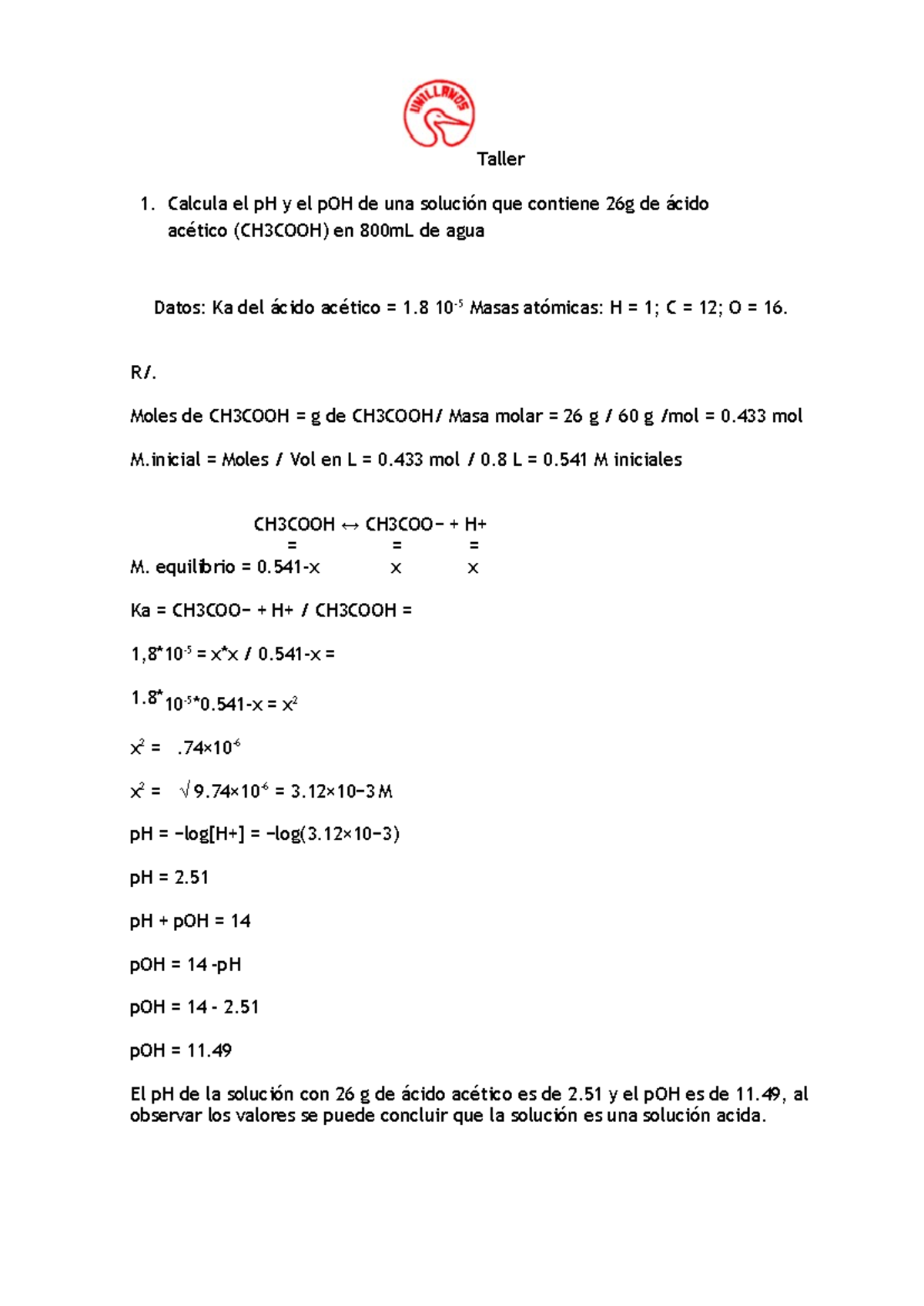 Taller Q, cort 3 - Taller Calcula el pH y el pOH de una solución que ...