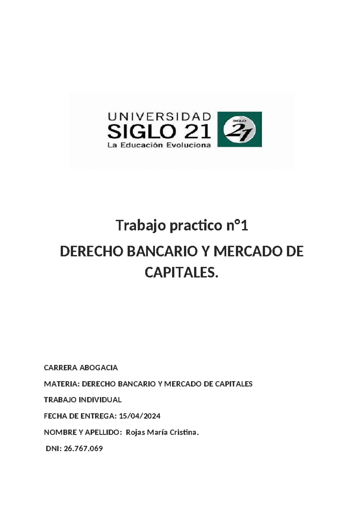 TP1 DE Derecho Bancario - Trabajo practico n° DERECHO BANCARIO Y MERCADO DE CAPITALES. CARRERA ...