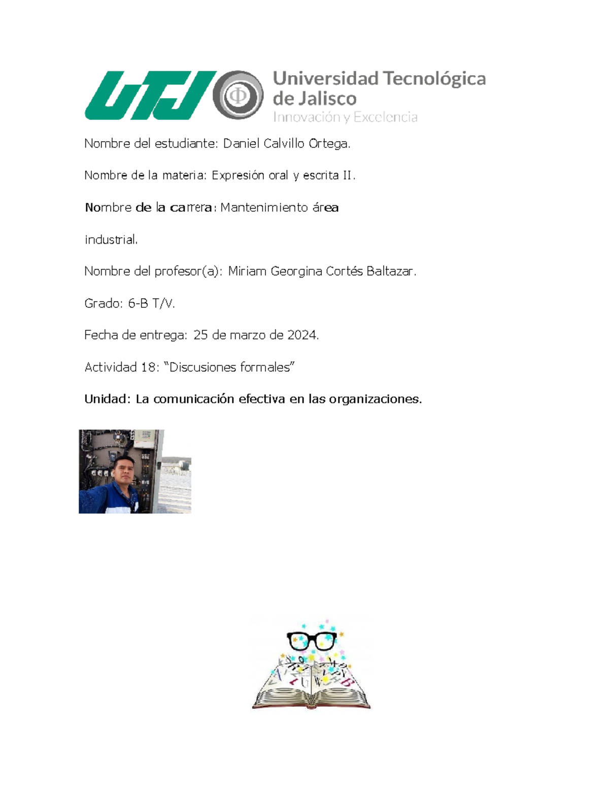 ACT 18 Discusionesformales Calvillo Ortega Daniel - Nombre del ...