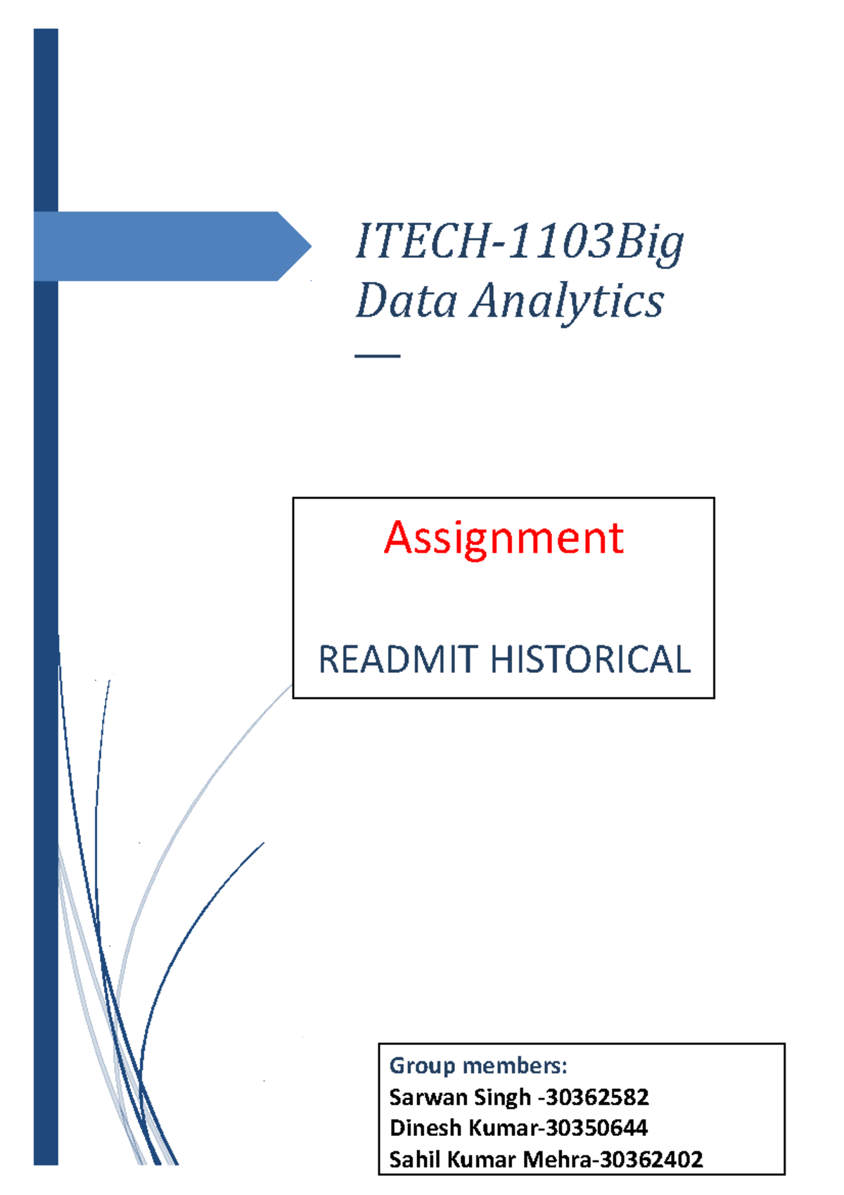 Big Data Analytics Report - ITECH-1103Big Data Analytics Group members: Sarwan Singh - Dinesh ...