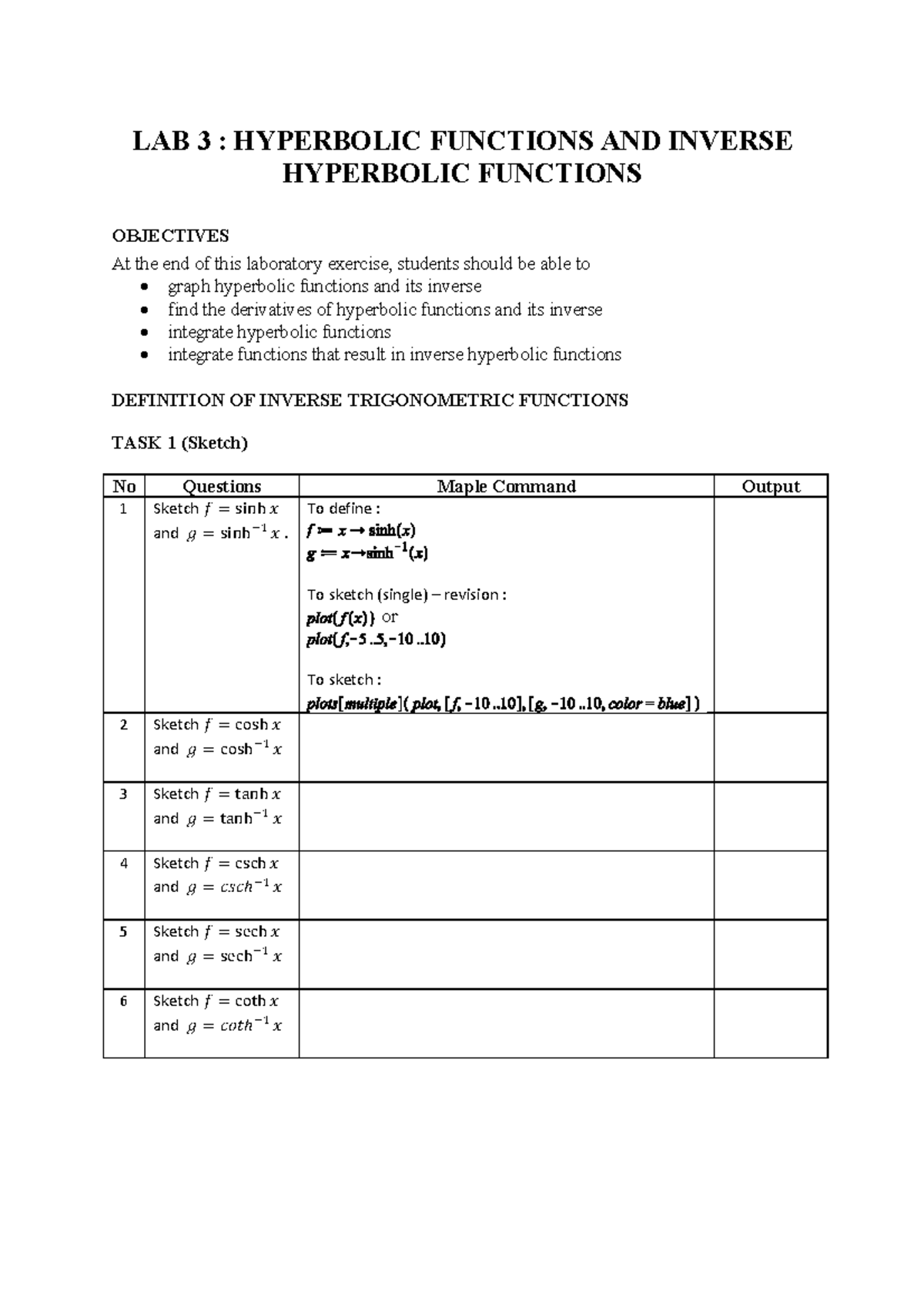 Maple Lab 3 - LAB 3 : HYPERBOLIC FUNCTIONS AND INVERSE HYPERBOLIC FUNCTIONS OBJECTIVES At the ...