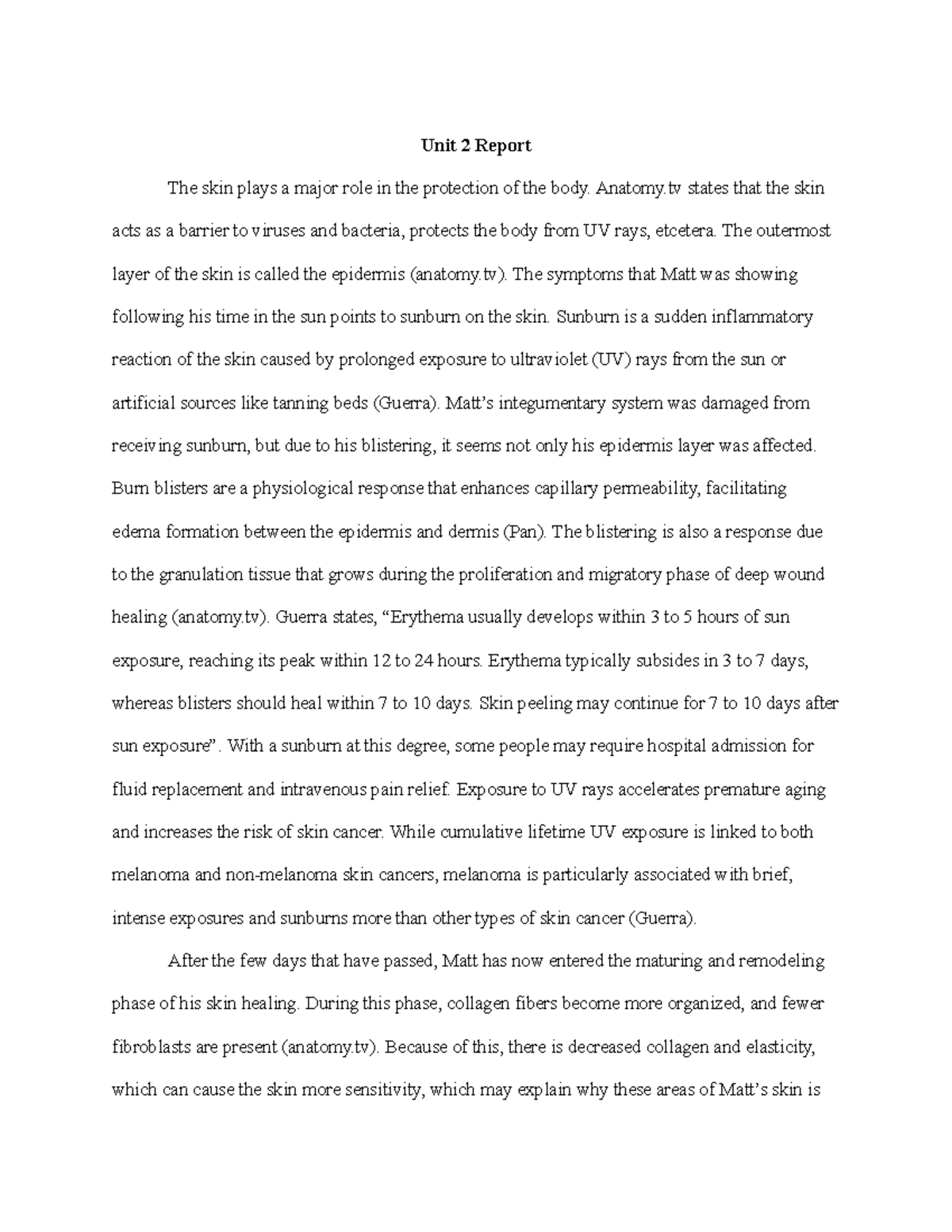 Unit 2 Report - Unit 2 Report The skin plays a major role in the ...