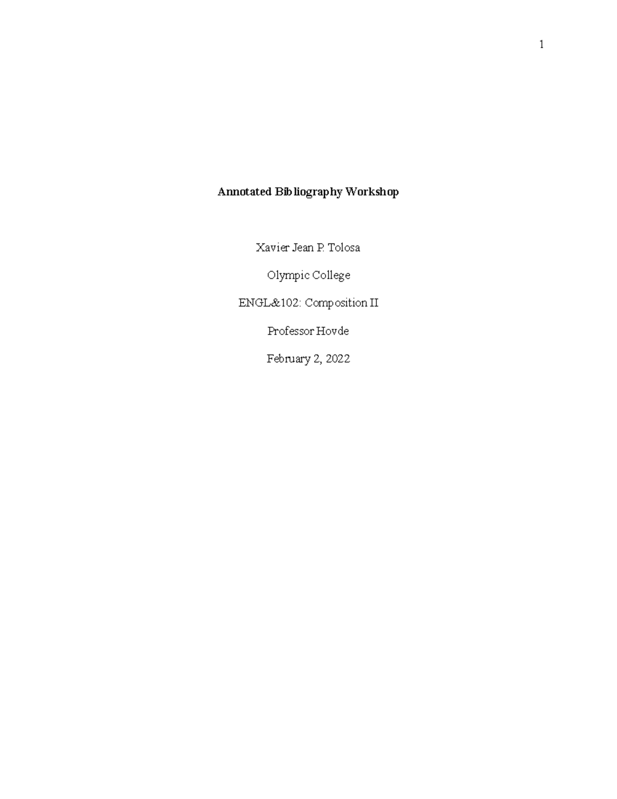 (ENGL102) Annotated Bibliography Workshop - Xavier Jean Tolosa - Annotated Bibliography Workshop ...