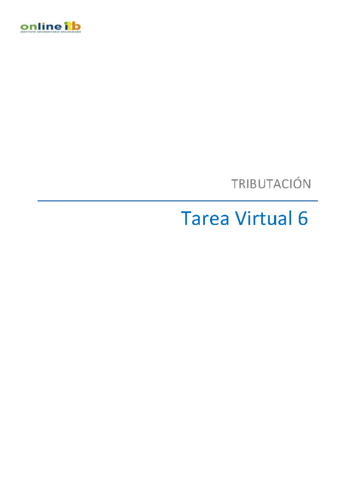 Tarea virtual 6 tribut - APUNTES TRIB - TRIBUTACIÓN Tarea Virtual 6 ...