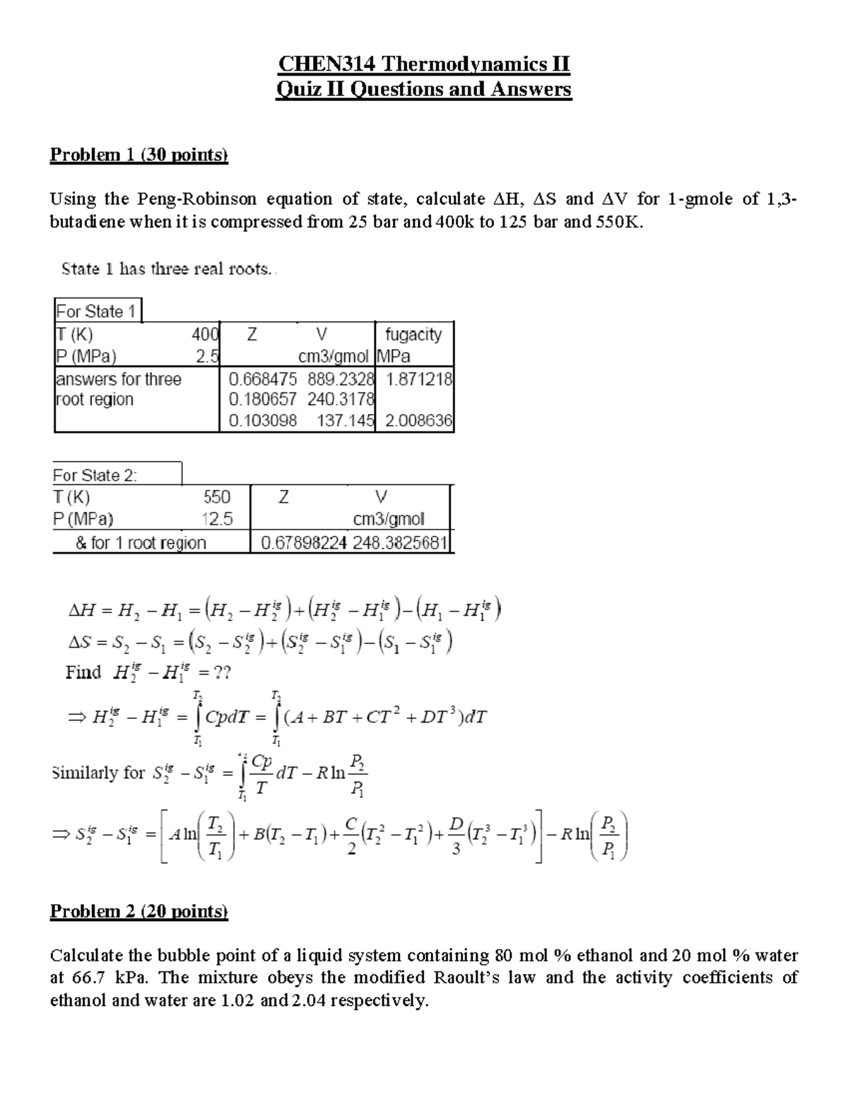 Quiz 2 Solution - CHEN314 Thermodynamics II Quiz II Questions and Answers Problem 1 (30 points ...