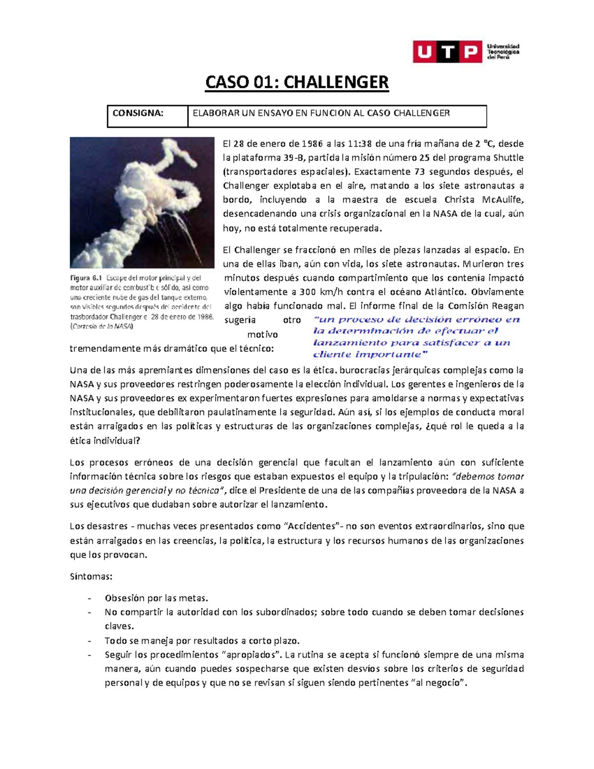 Caso 01 Challenger - ÑÑÑ - CASO 01: CHALLENGER El 28 de enero de 1986 a ...