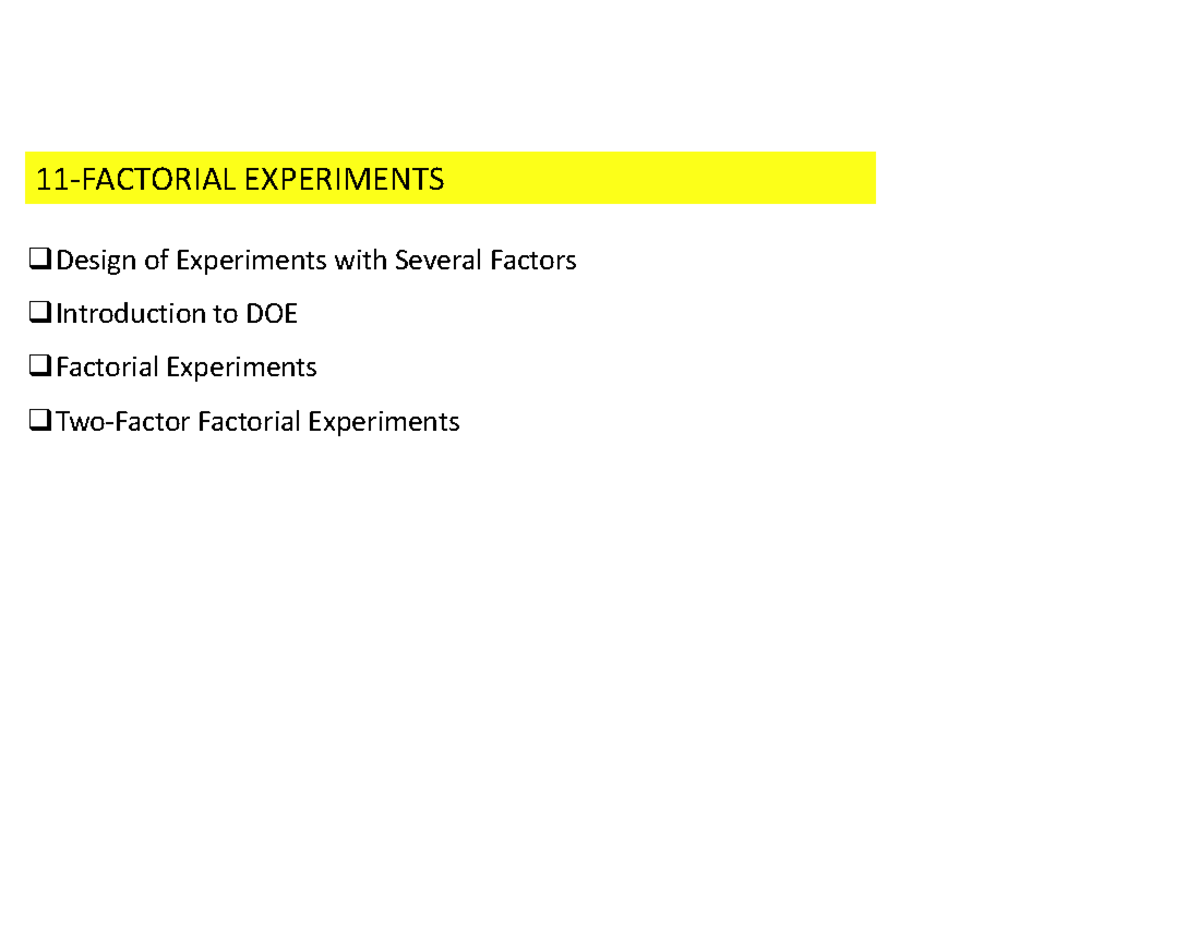 11- Factorial Experiments - 11-FACTORIAL EXPERIMENTS Design of ...
