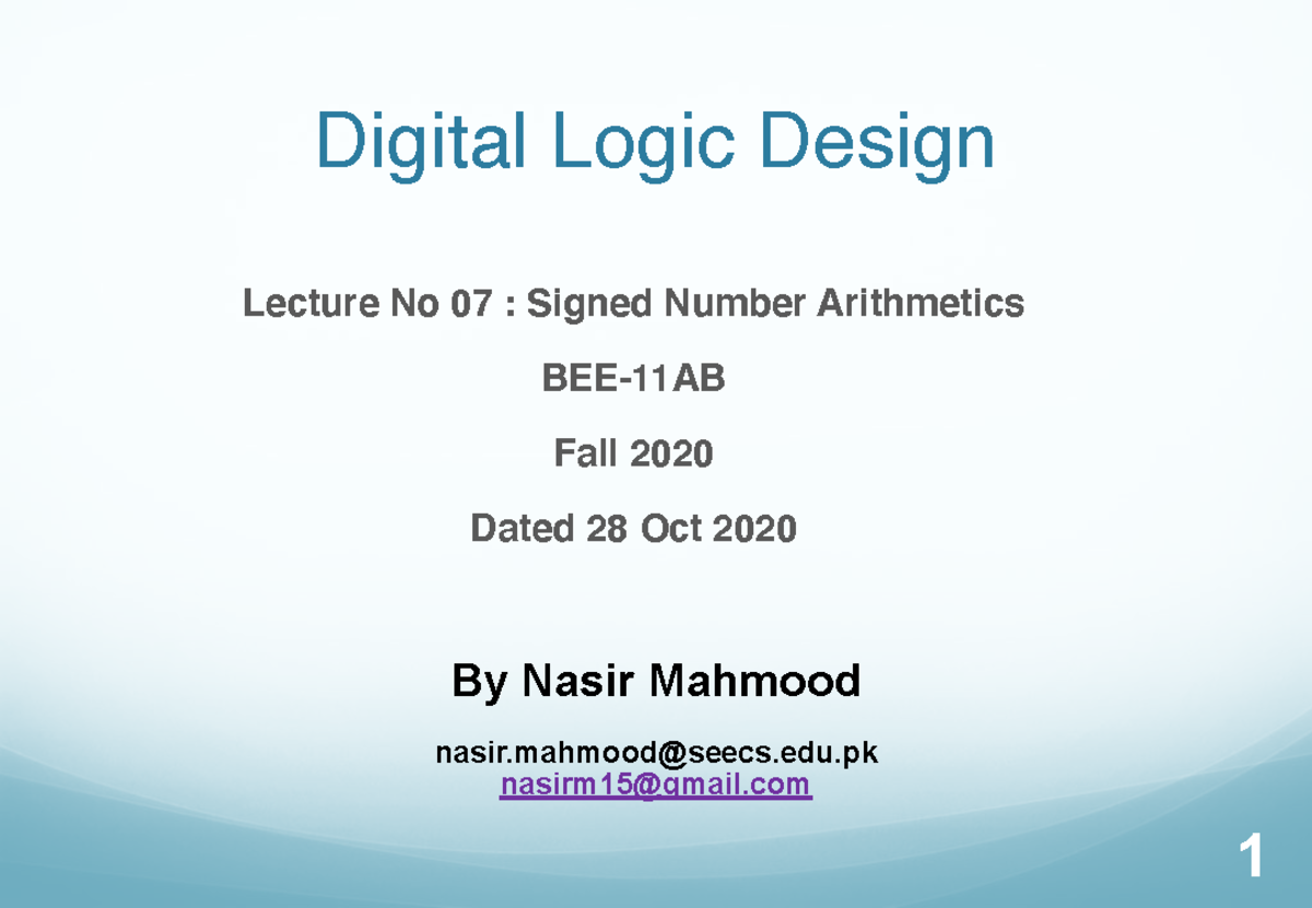 07 DLD Lec 07 Signed Number Arithmatics Dated 28 Oct 2020 Lecture Slides - Digital Logic Design ...