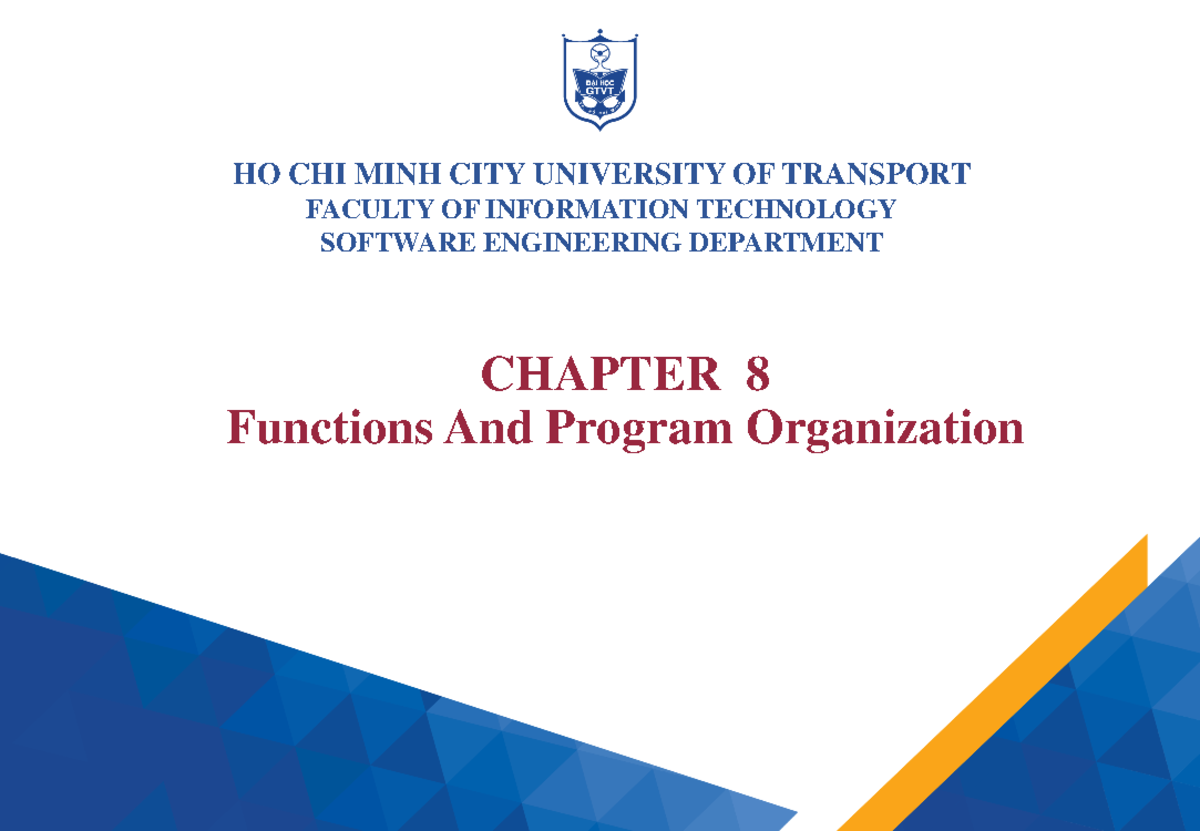 Chapter 8 Defining Functions Chapter 8 Functions And Program Organization Ho Chi Minh City 5686