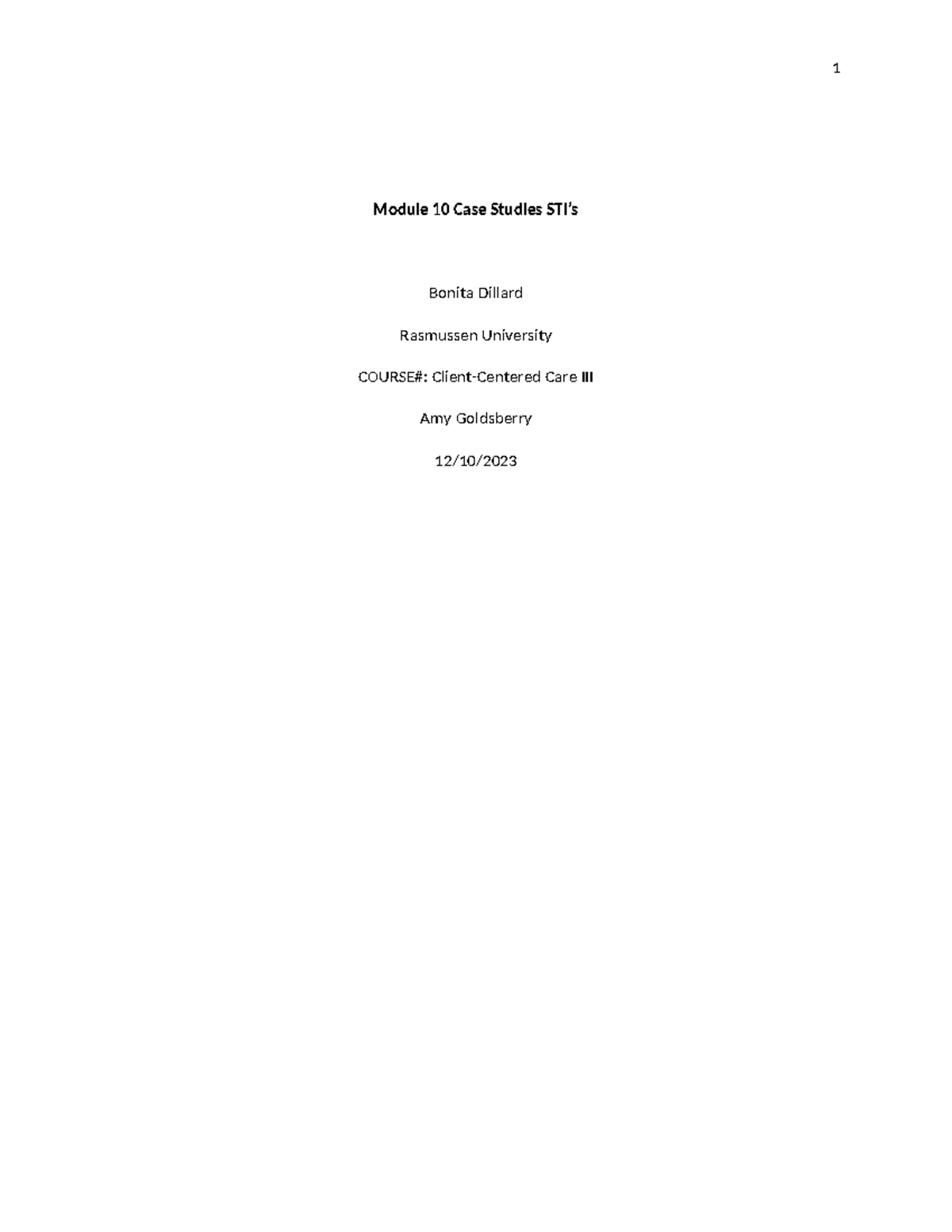 Module 10 case studies - Module 10 Case Studies STI’s Bonita Dillard Rasmussen University COURSE ...