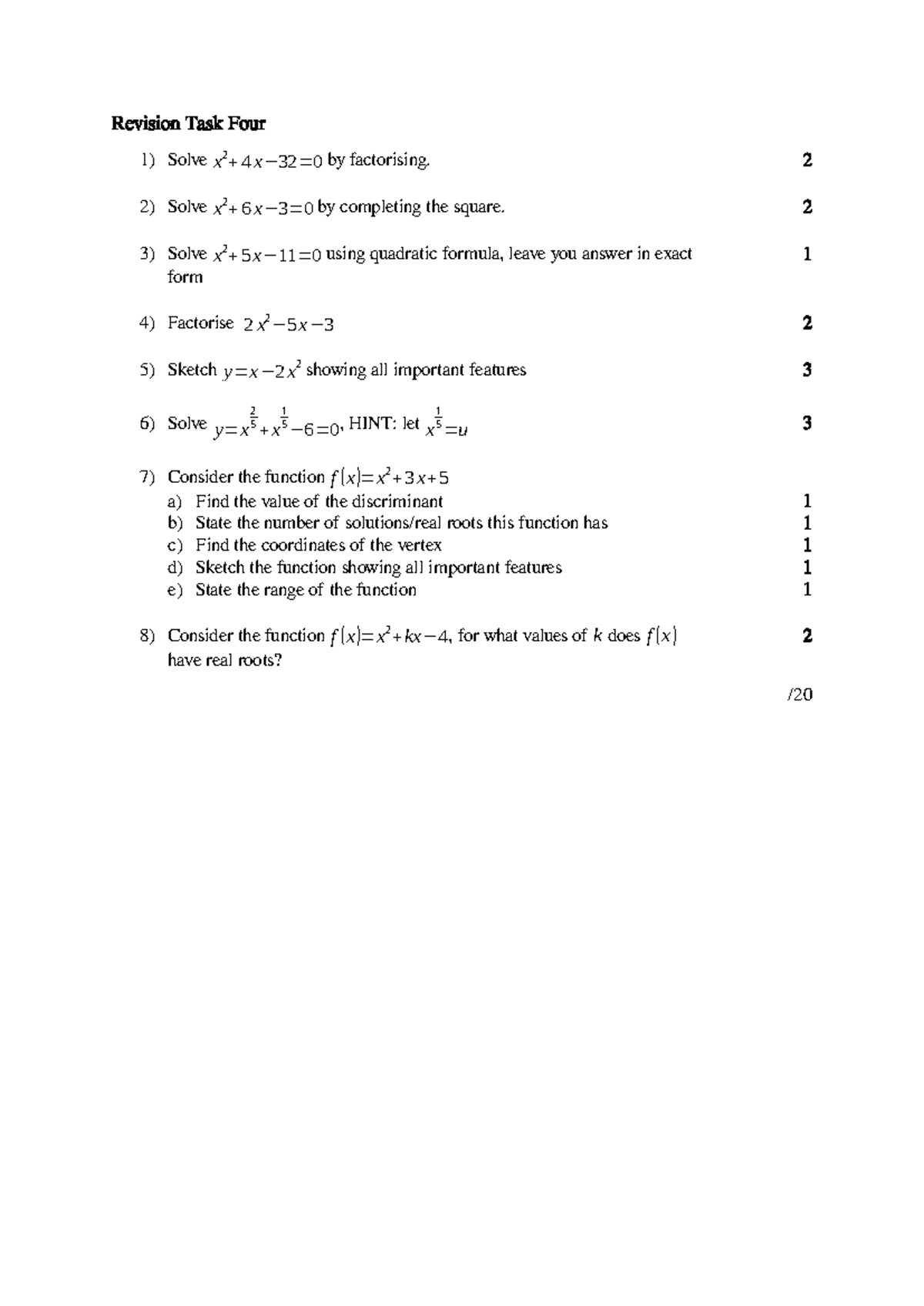 Revision Task Four - Revision Task Four Solve x 2 4 x− 32 = 0 by ...