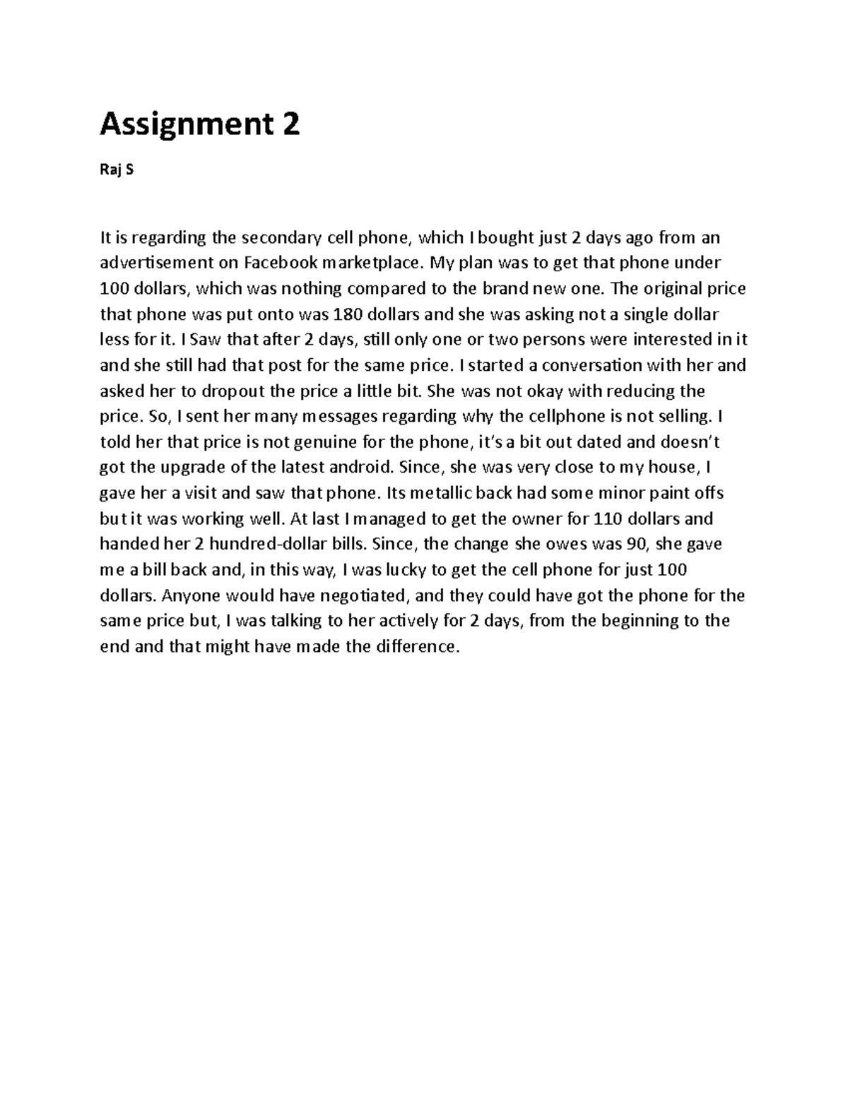 285 Assignment 2 - Assignment 2 Raj S It is regarding the secondary cell phone, which I bought ...
