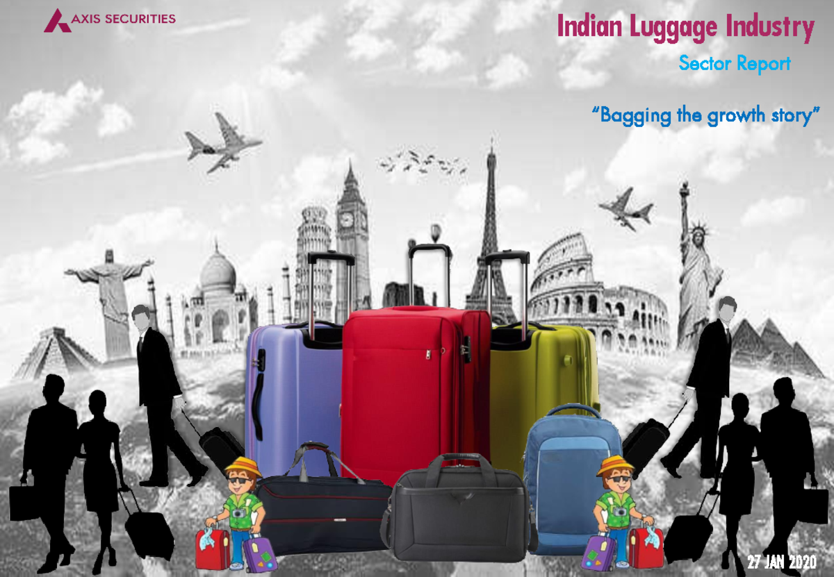 Luggage Industry - Safari Ind - 27012020 27-01-2020 09 - Indian Luggage Industry Sector Report ...