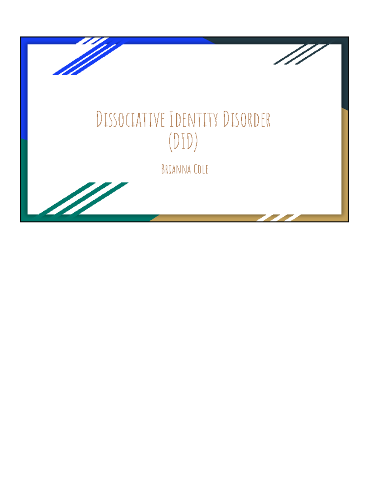 PSY 215 Project Two Template.pptx - Dissociative Identity Disorder (DID ...