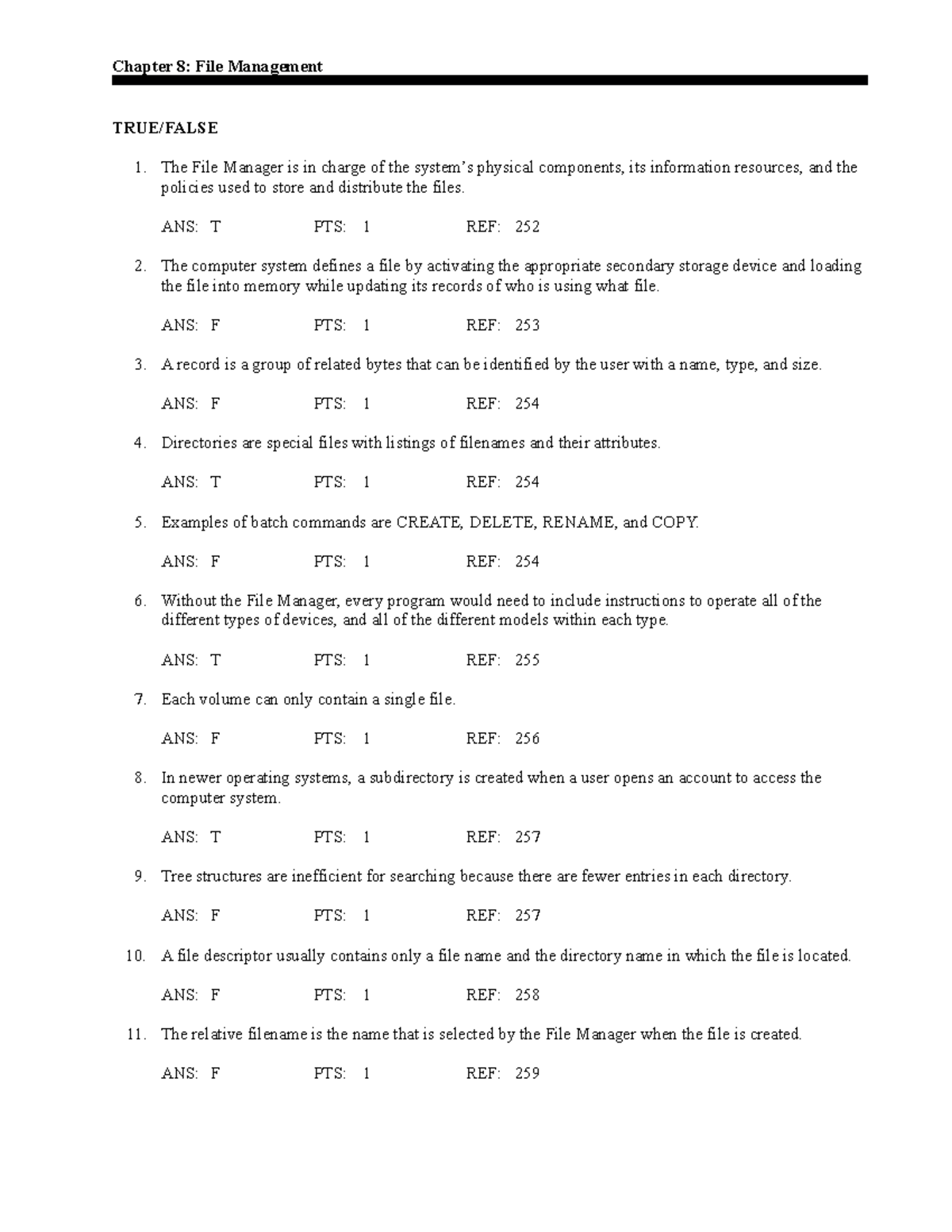 Chapter-8-as - my mad - Chapter 8: File Management TRUE/FALSE 1. The ...