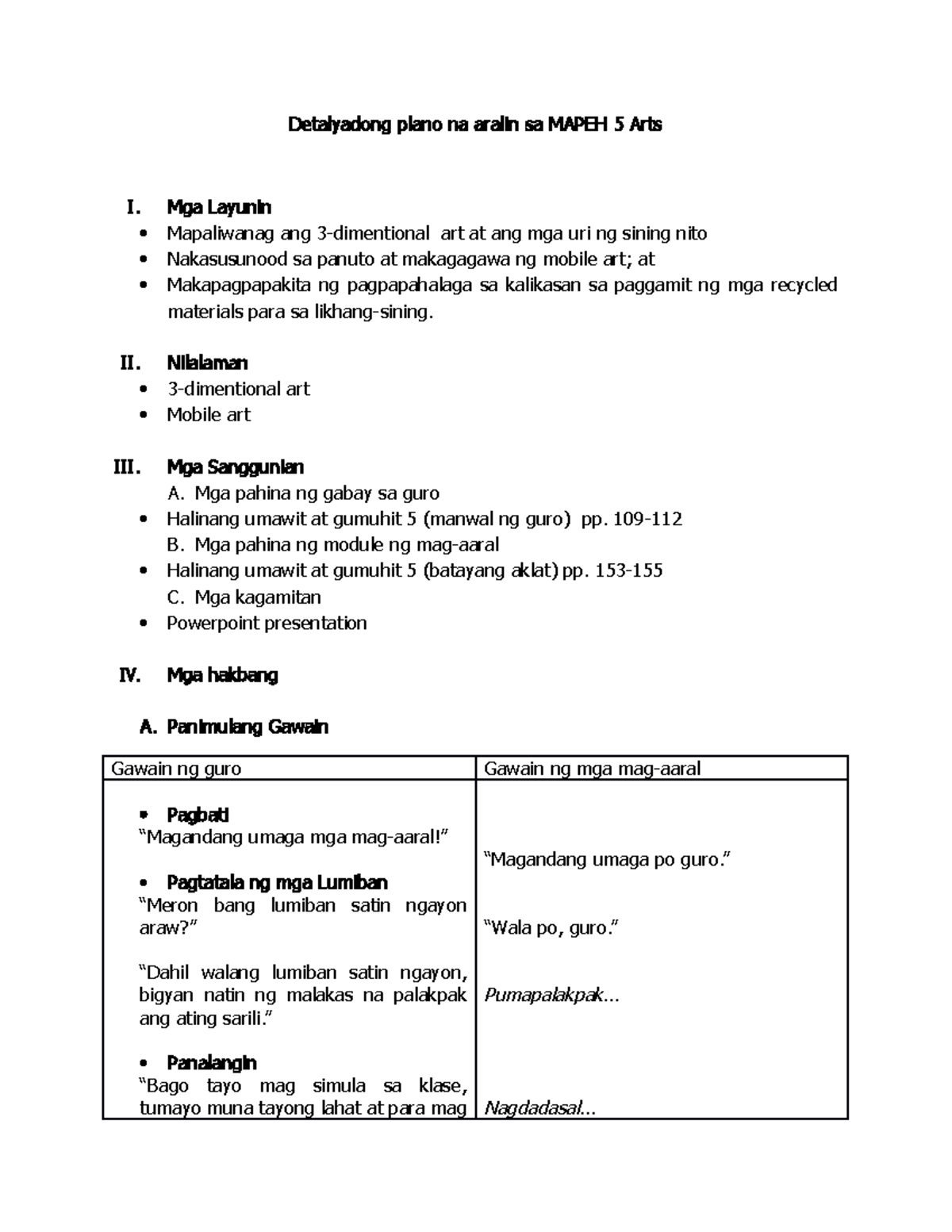 Group 6 mobile art Lesson plan - Detalyadong plano na aralin sa MAPEH 5 Arts I. Mga Layunin ...