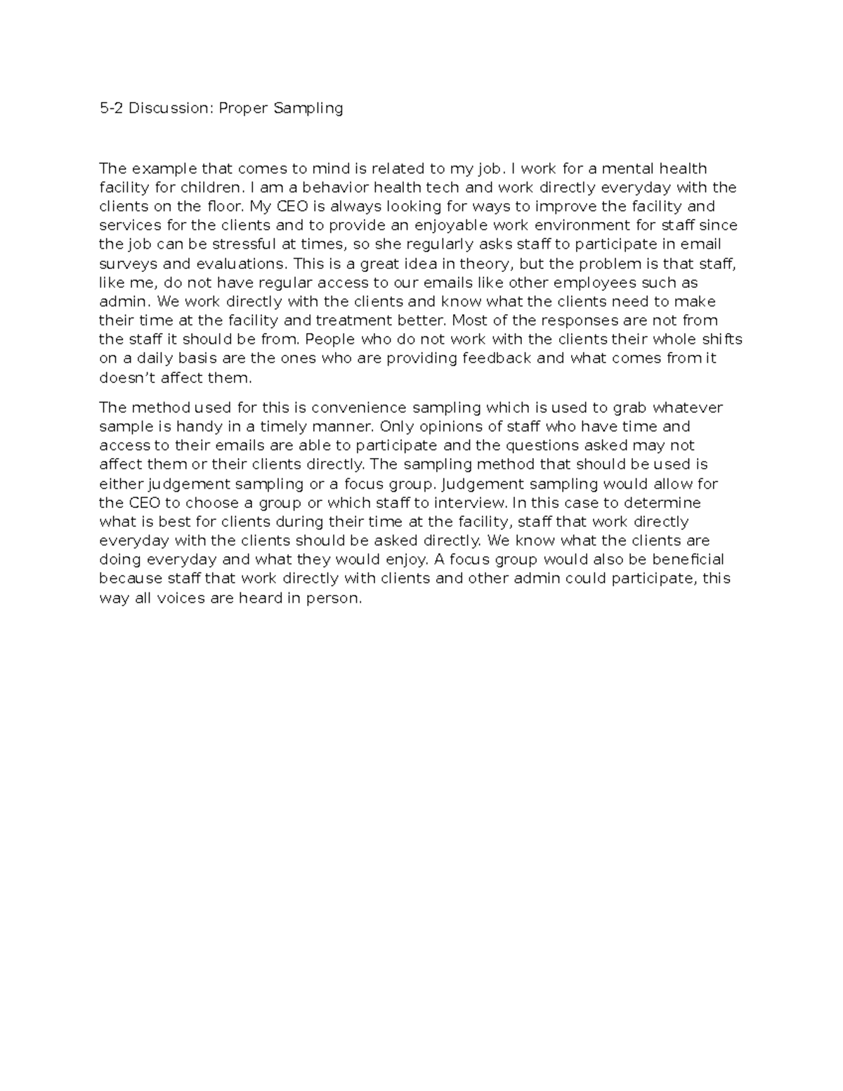 5-2 Discussion Proper Sampling - I work for a mental health facility ...