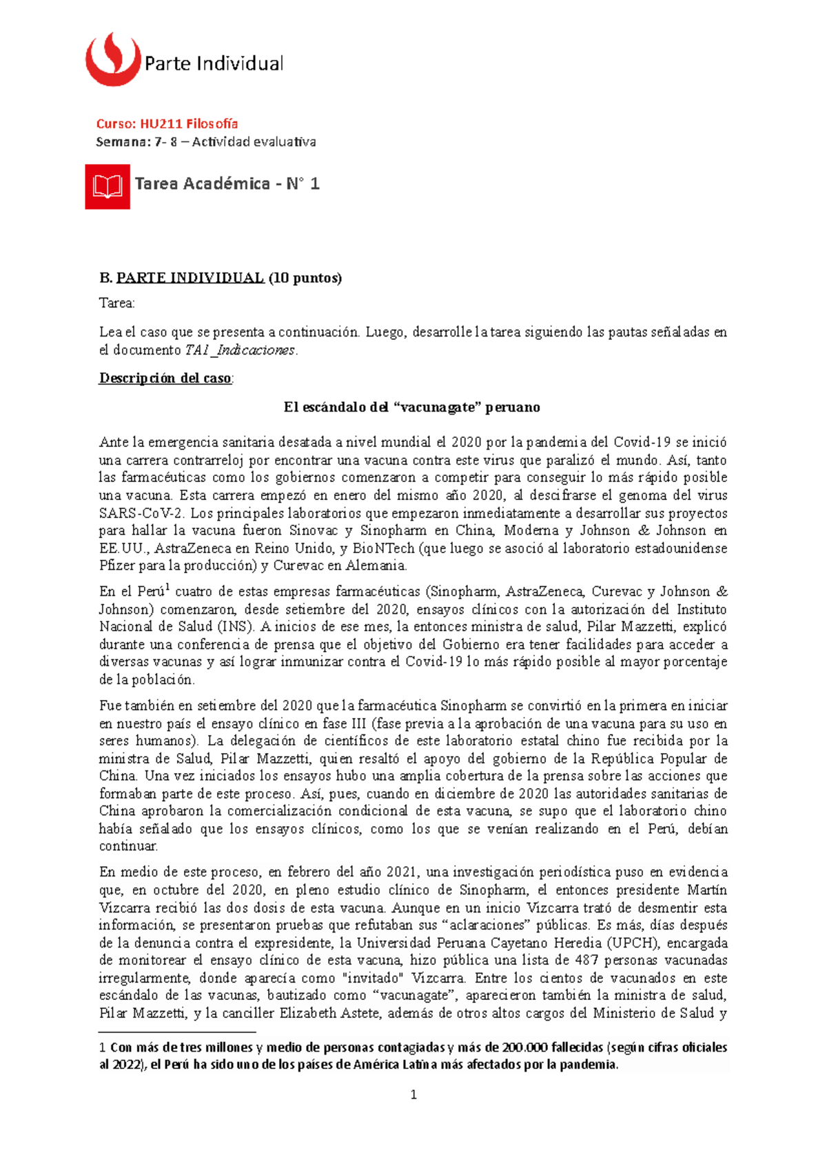 TA1 - TA1 - B. PARTE INDIVIDUAL (10 puntos) Tarea: Lea el caso que se presenta a continuación ...