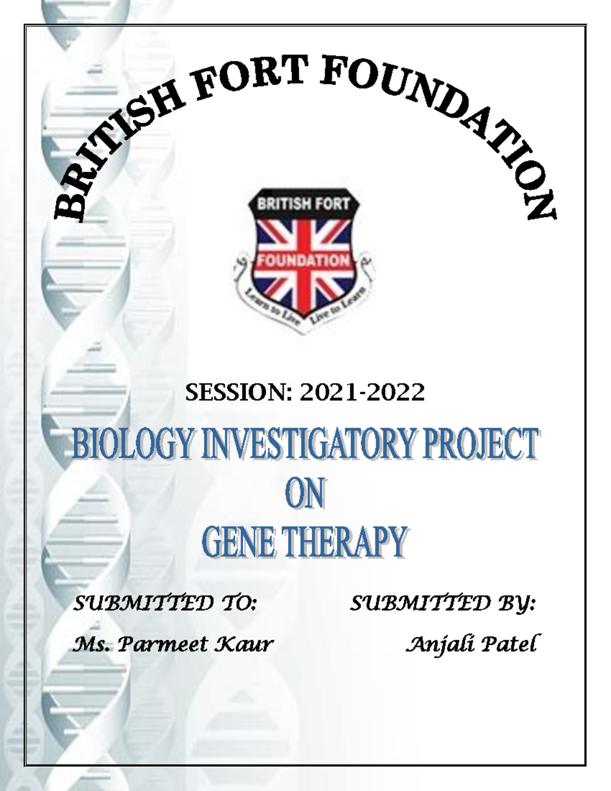 Biology project Class 12 Anjali patel - SESSION: 2021- SUBMITTED TO ...