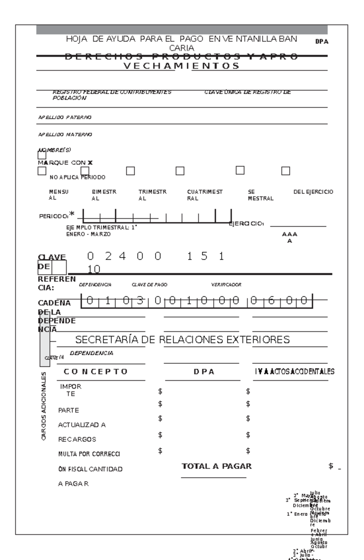 Hoja de ayuda para pago SRE - segundo - 3 ̊ Julio - 2 ̊ Abril - Junio Julio Agosto Septiem bre ...