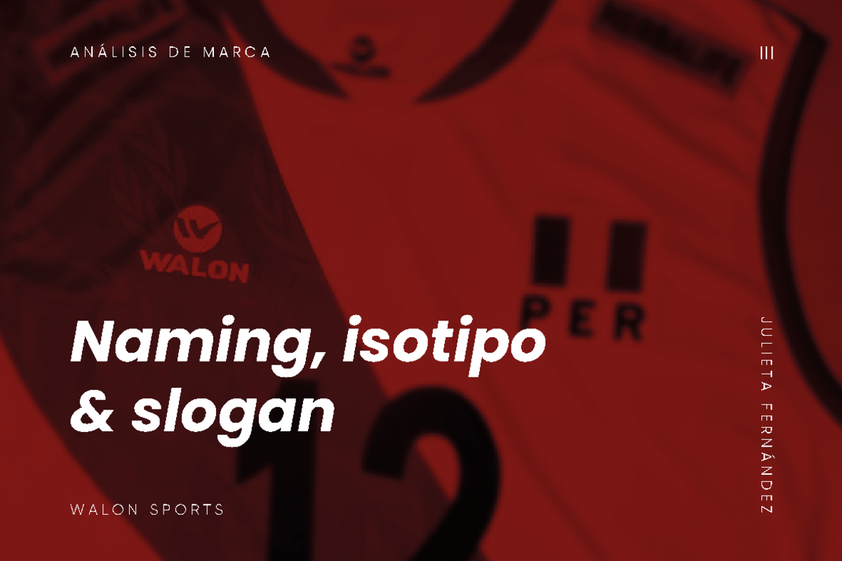 Análisis Marca Walon 2 - ####### JULIETA FERNÁNDEZ Naming, isotipo ...